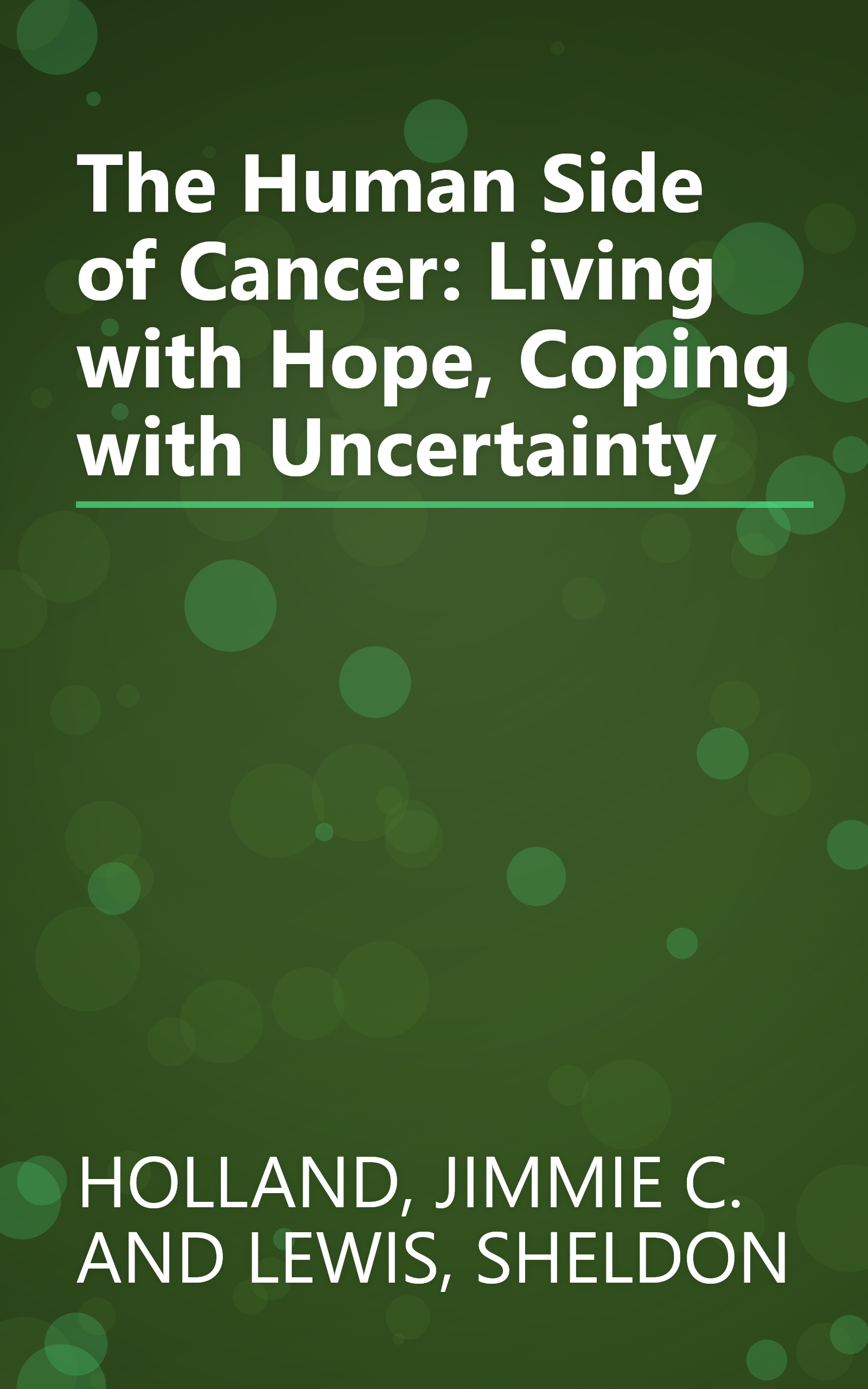 The Human Side of Cancer: Living with Hope, Coping with Uncertainty book cover