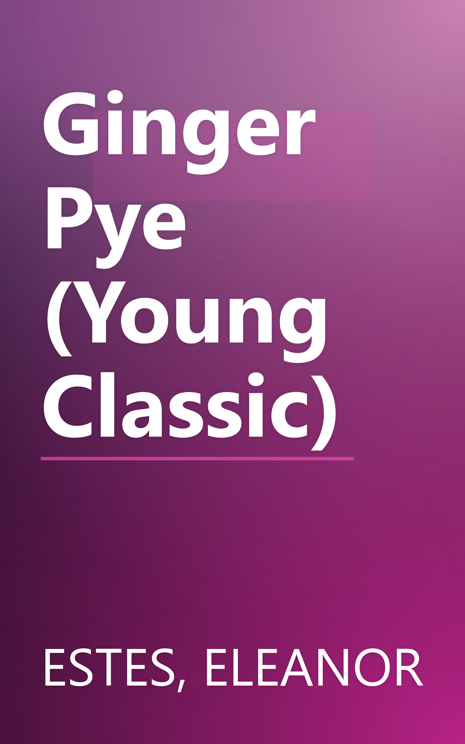 Ginger Pye (Young Classic) book cover