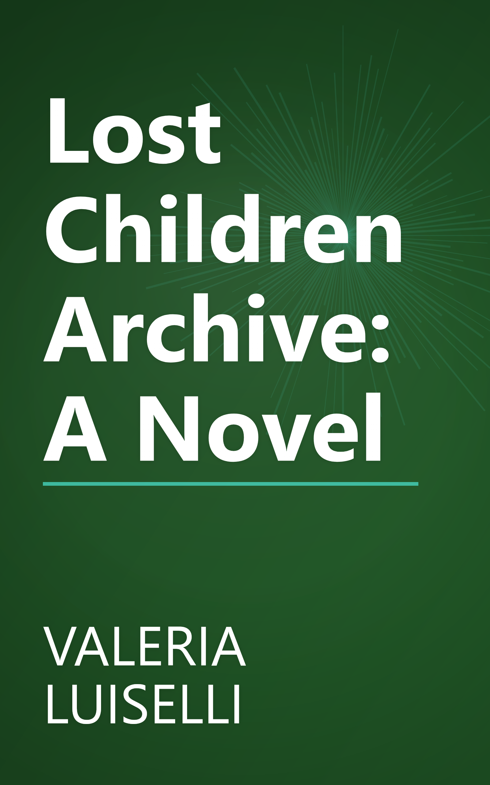 Lost Children Archive: A Novel book cover