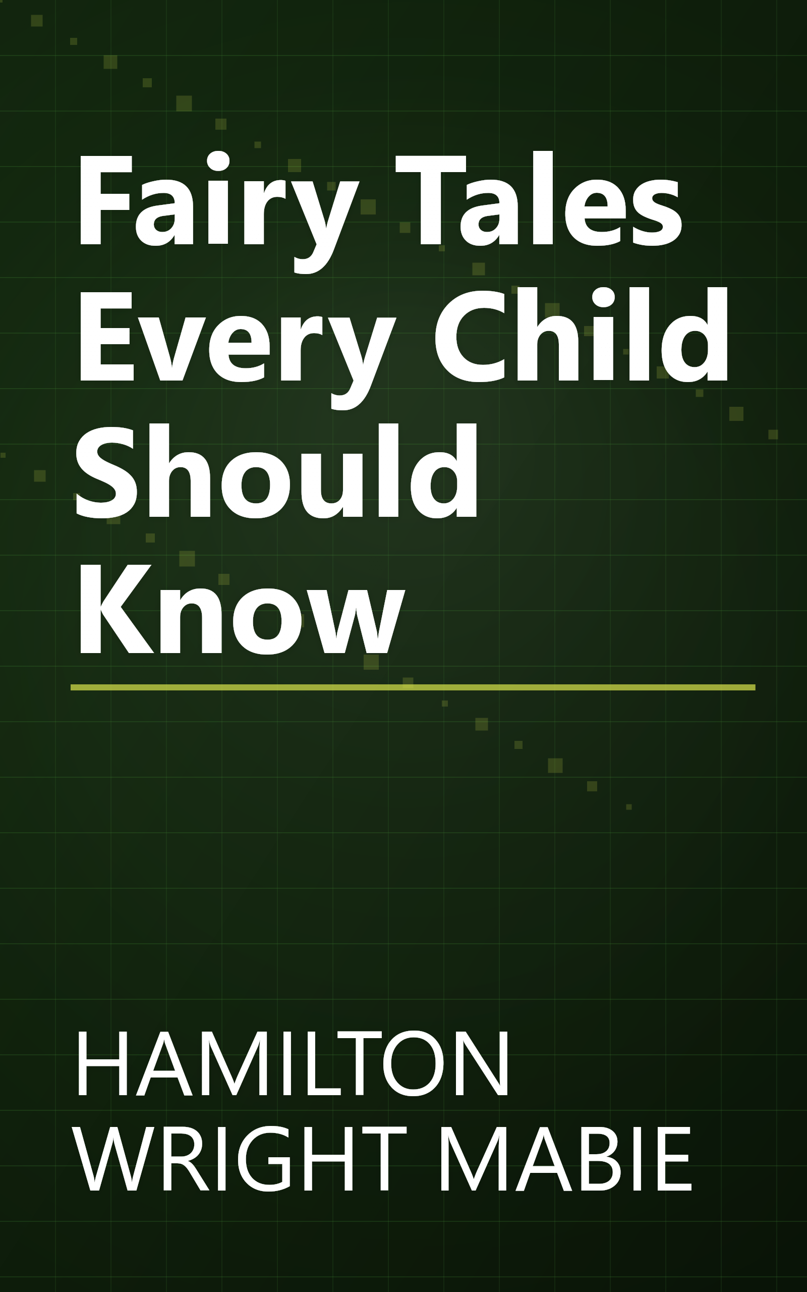 Fairy Tales Every Child Should Know book cover