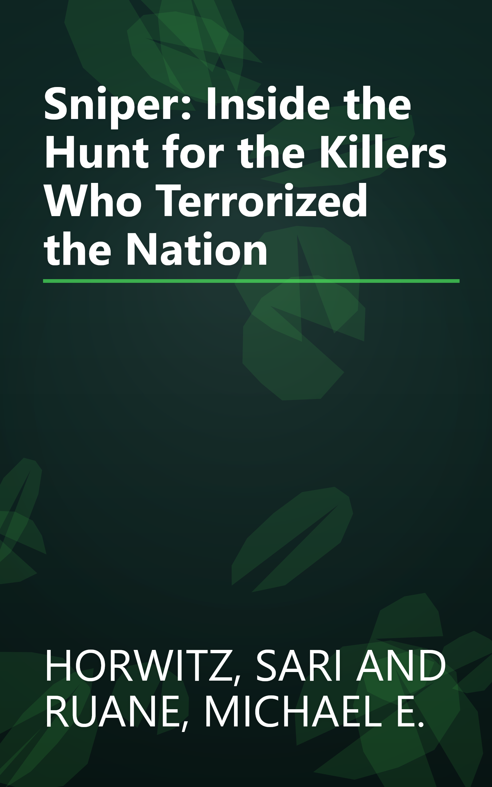 Sniper: Inside the Hunt for the Killers Who Terrorized the Nation book cover