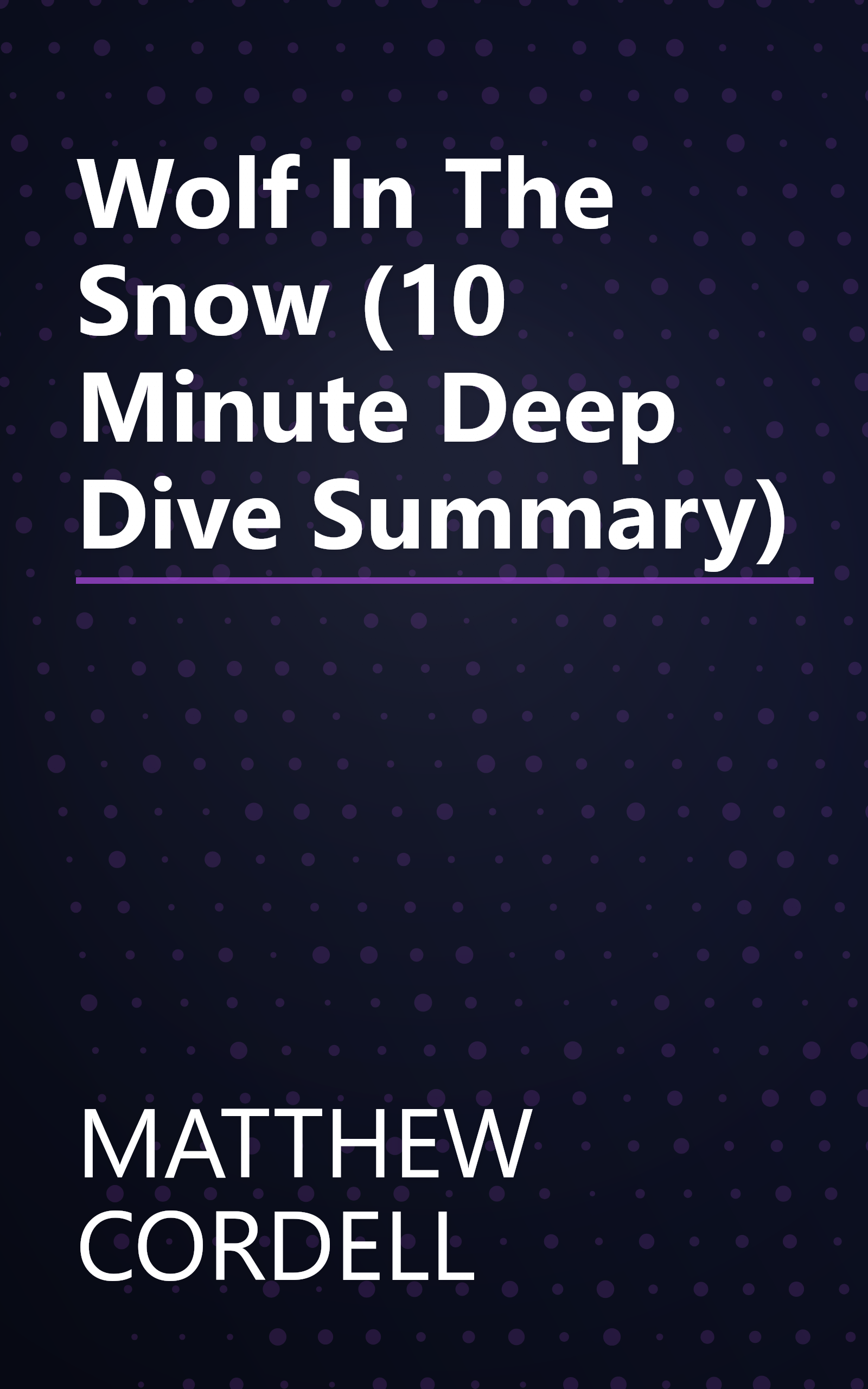 Wolf In The Snow (10 Minute   Deep Dive Summary) book cover