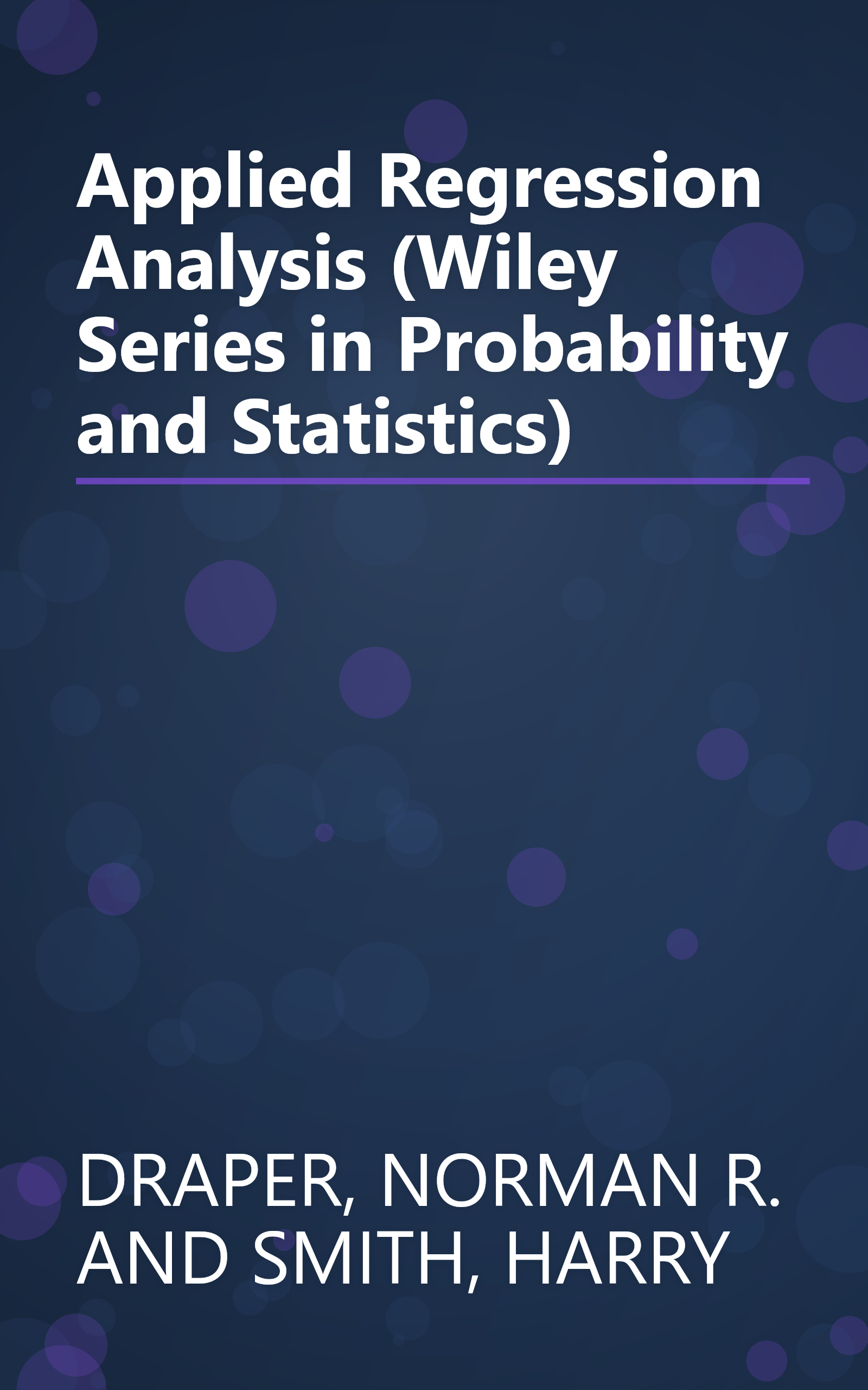 Applied Regression Analysis (Wiley Series in Probability and Statistics) book cover