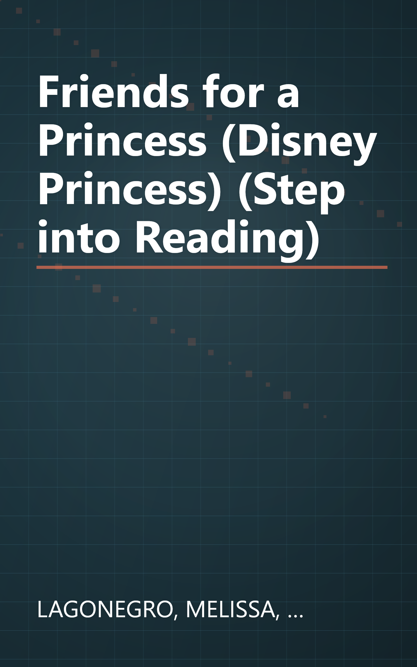 Friends for a Princess (Disney Princess) (Step into Reading) book cover