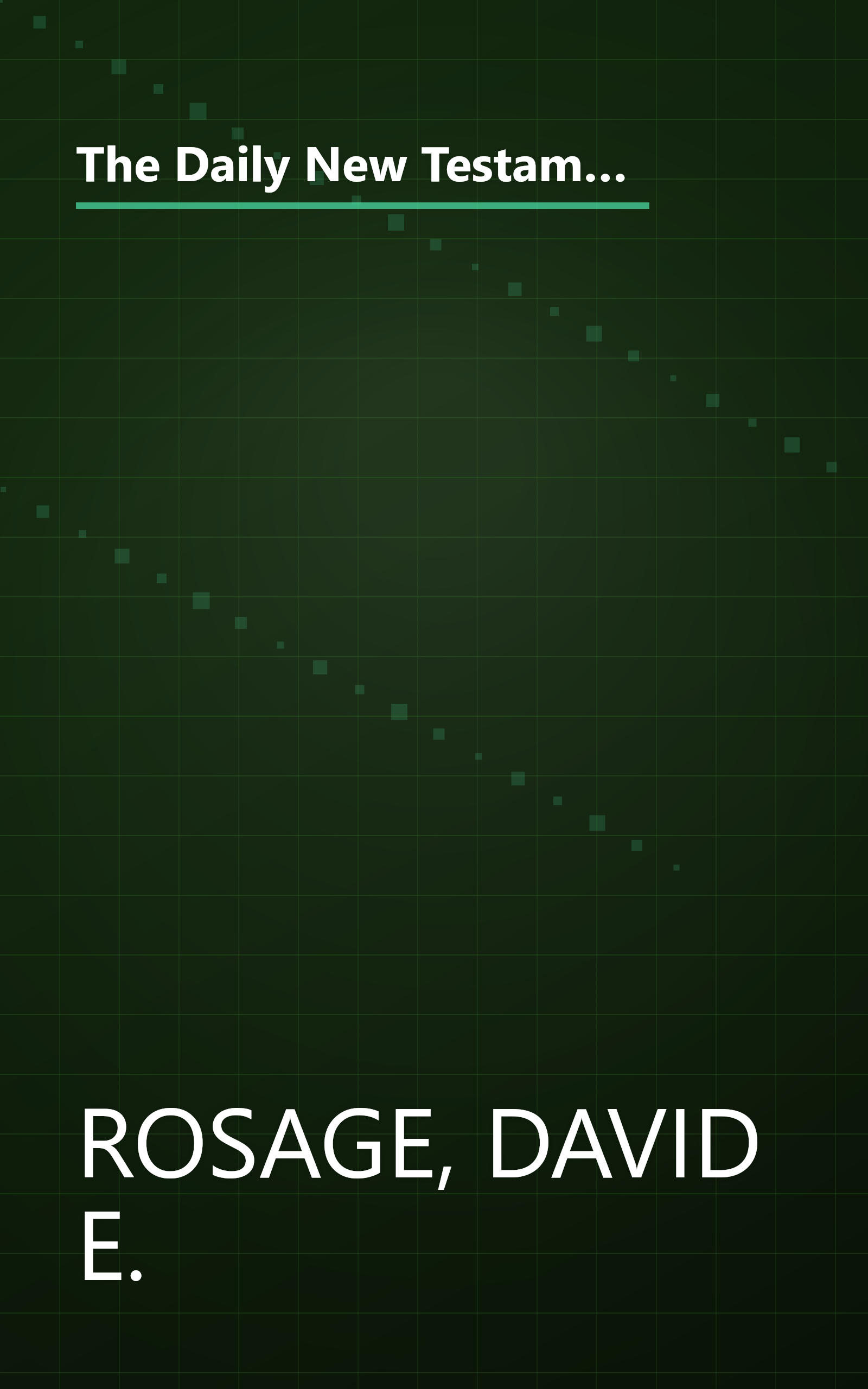 The Daily New Testament With Psalms and Proverbs: 365 Daily Readings Form the New Translation of the New American Bible book cover