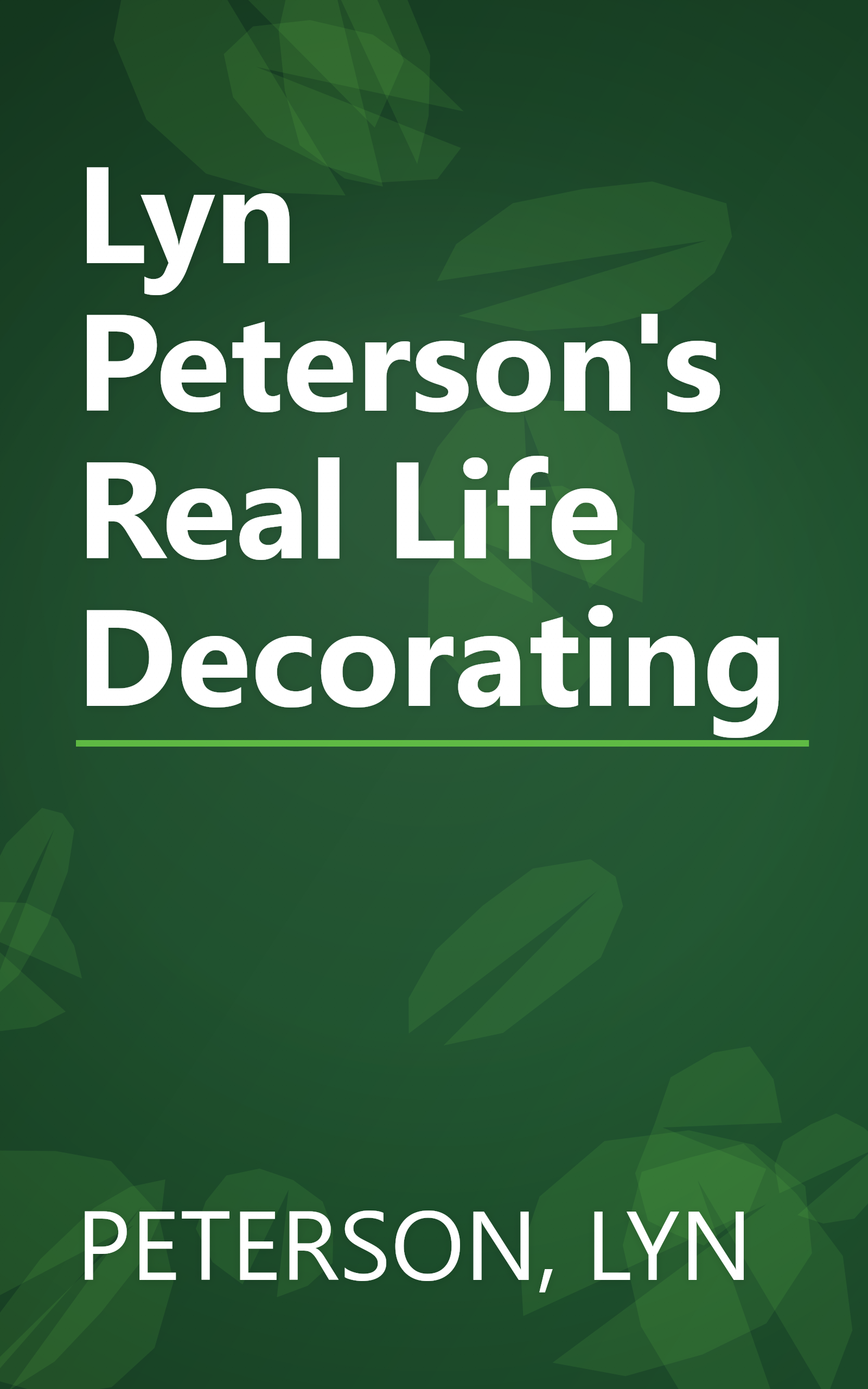 Lyn Peterson's Real Life Decorating book cover