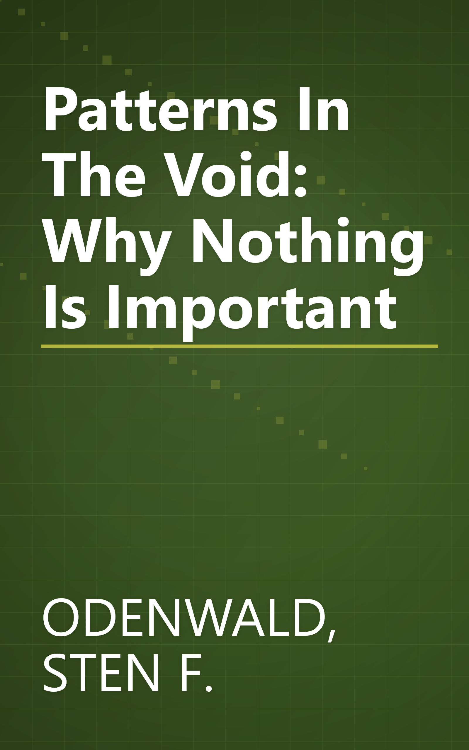Patterns In The Void: Why Nothing Is Important book cover