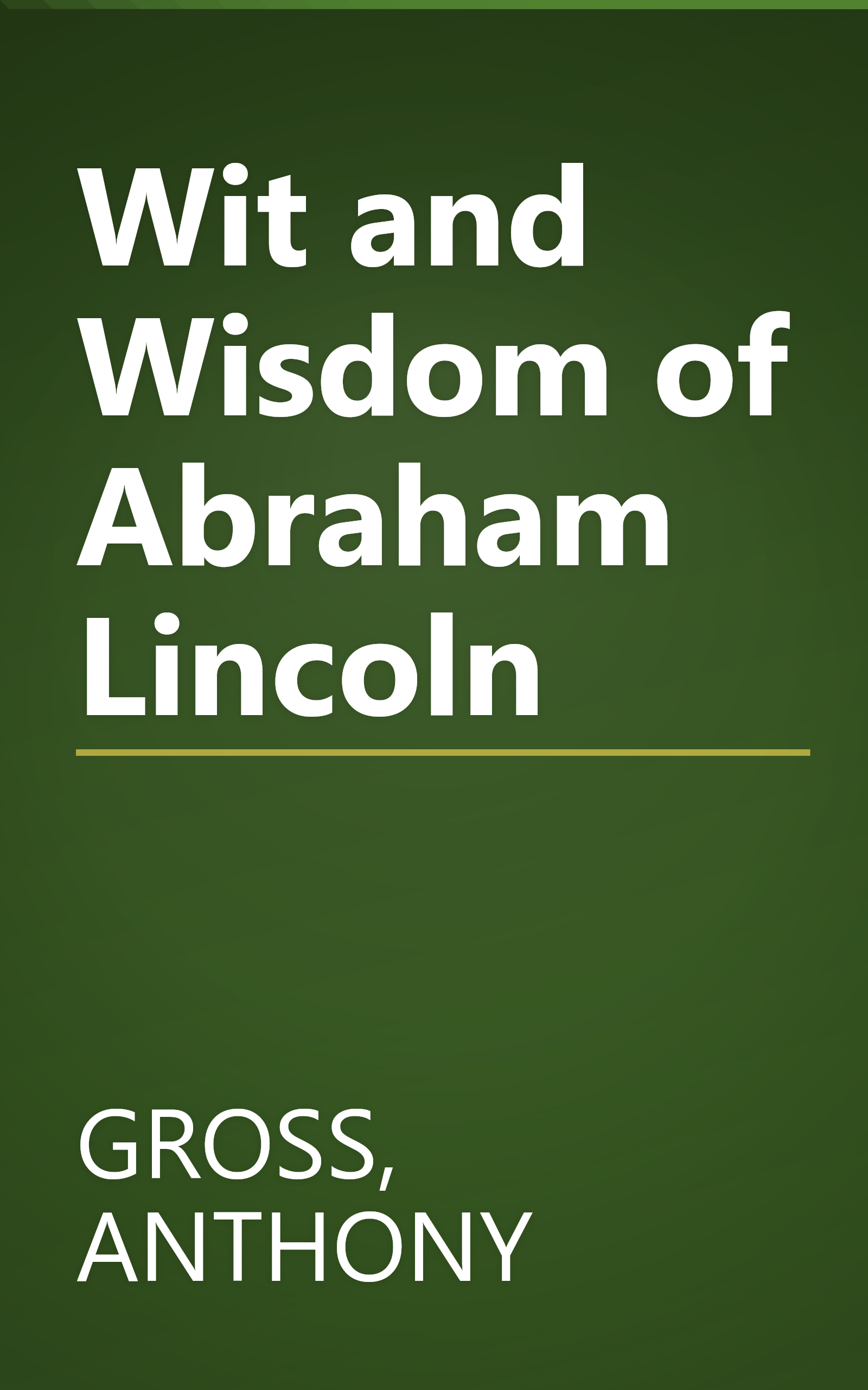 Wit and Wisdom of Abraham Lincoln book cover
