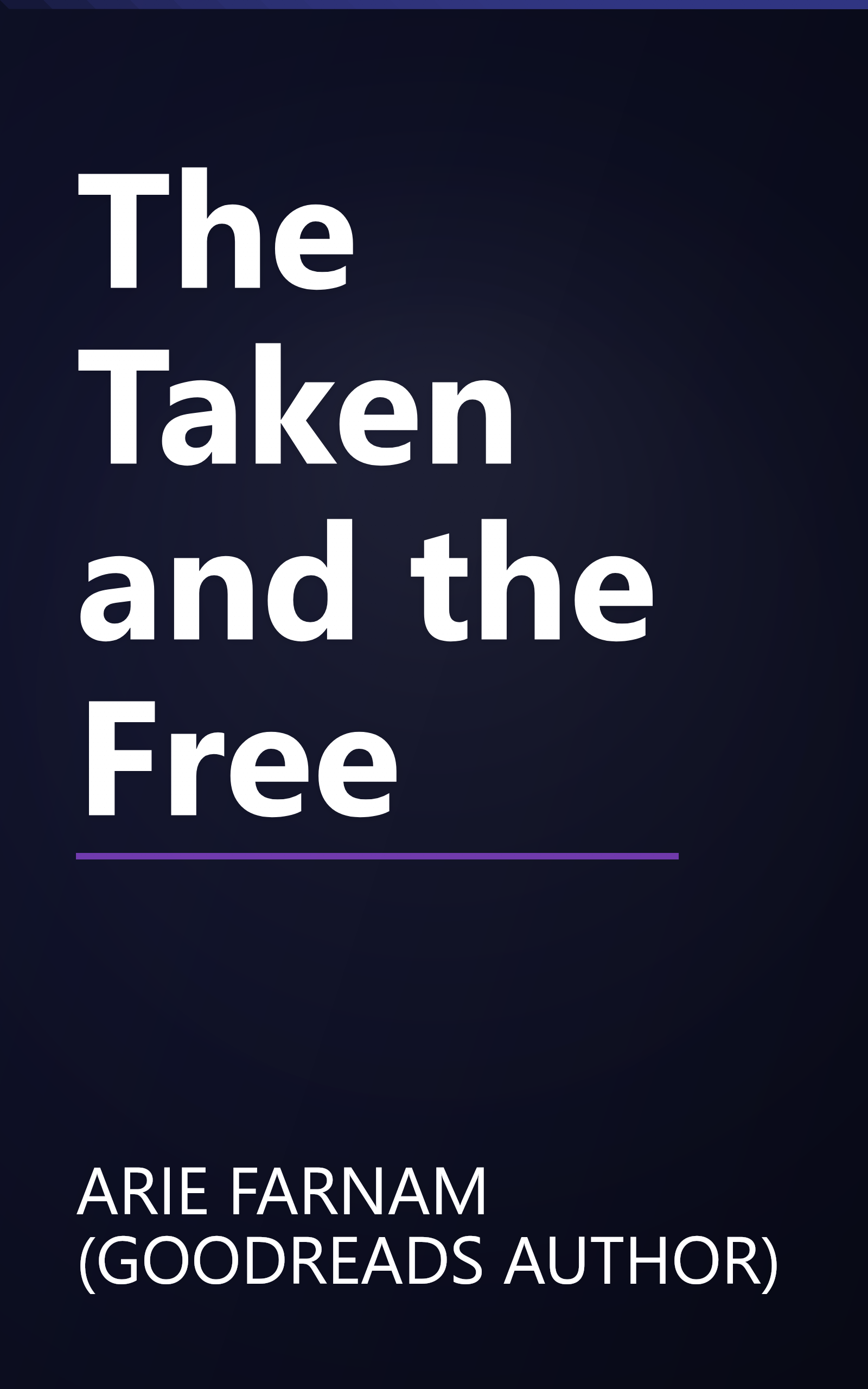 The Taken and the Free book cover