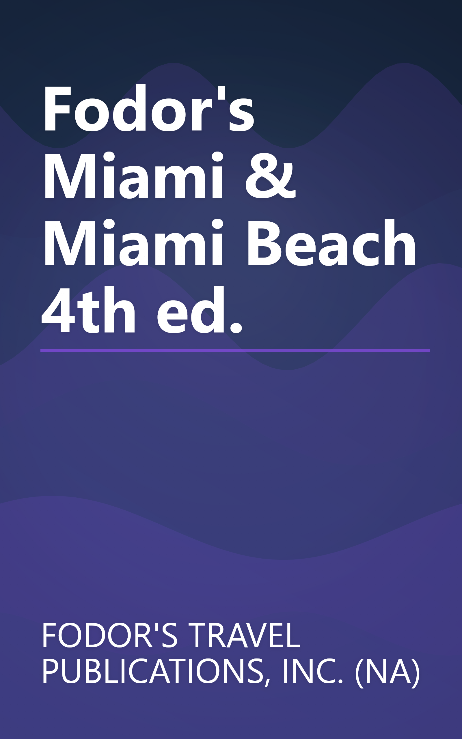 Fodor's Miami & Miami Beach 4th ed. book cover