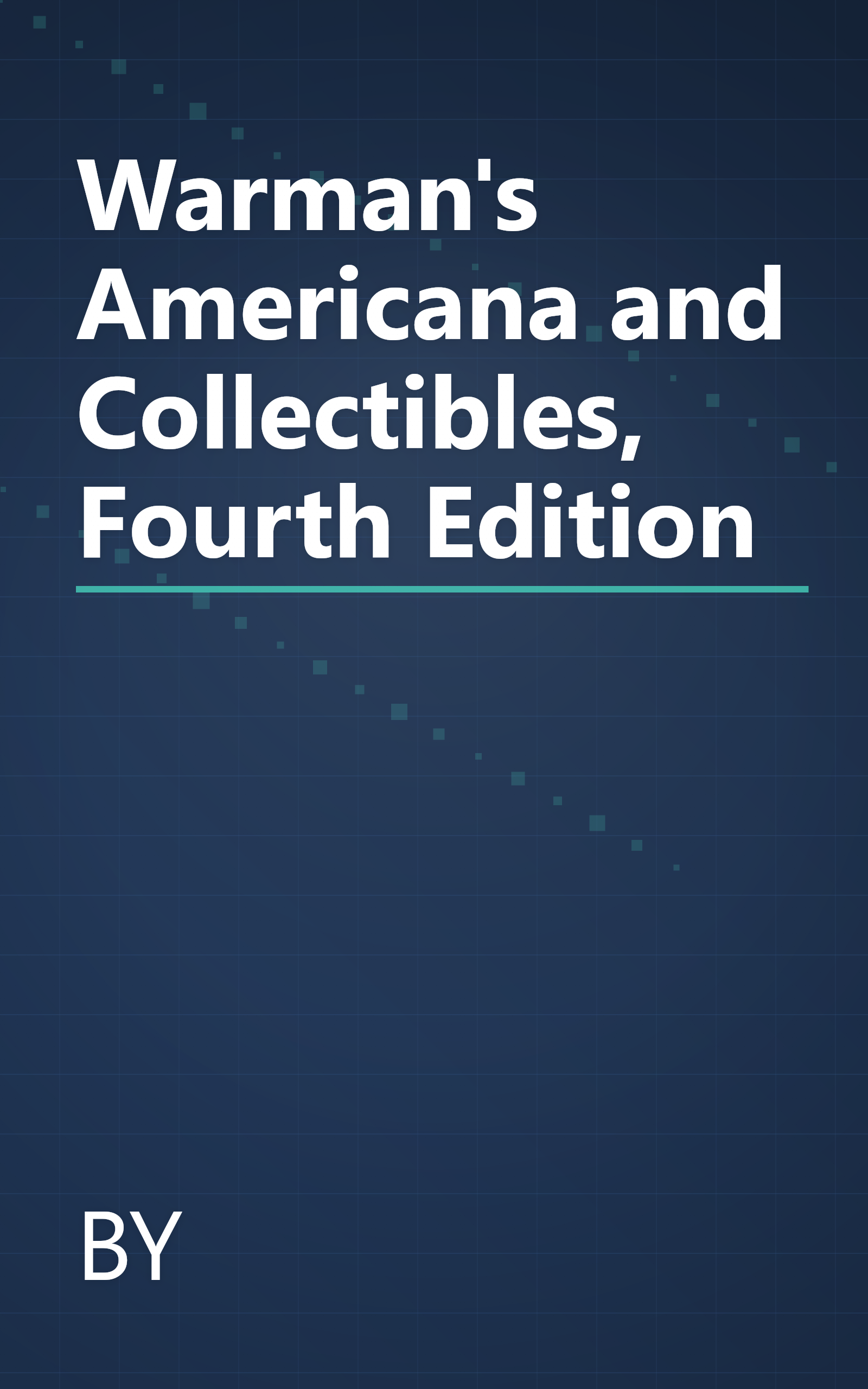 Warman's Americana and Collectibles, Fourth Edition book cover