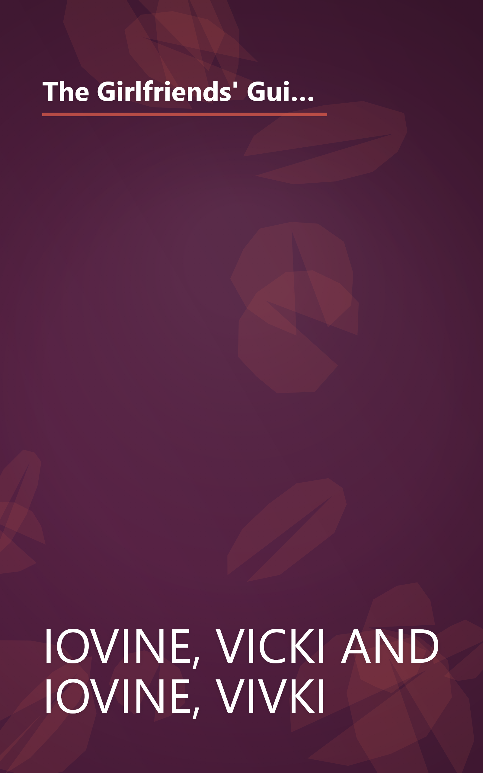 The Girlfriends' Guide to Getting Your Groove Back: Loving Your Family Without Losing Your Mind (Girlfriends' Guides) book cover