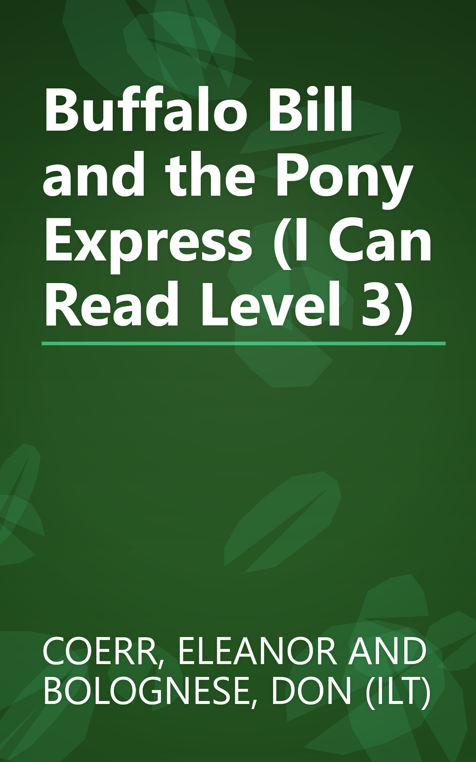 Buffalo Bill and the Pony Express (I Can Read Level 3) book cover