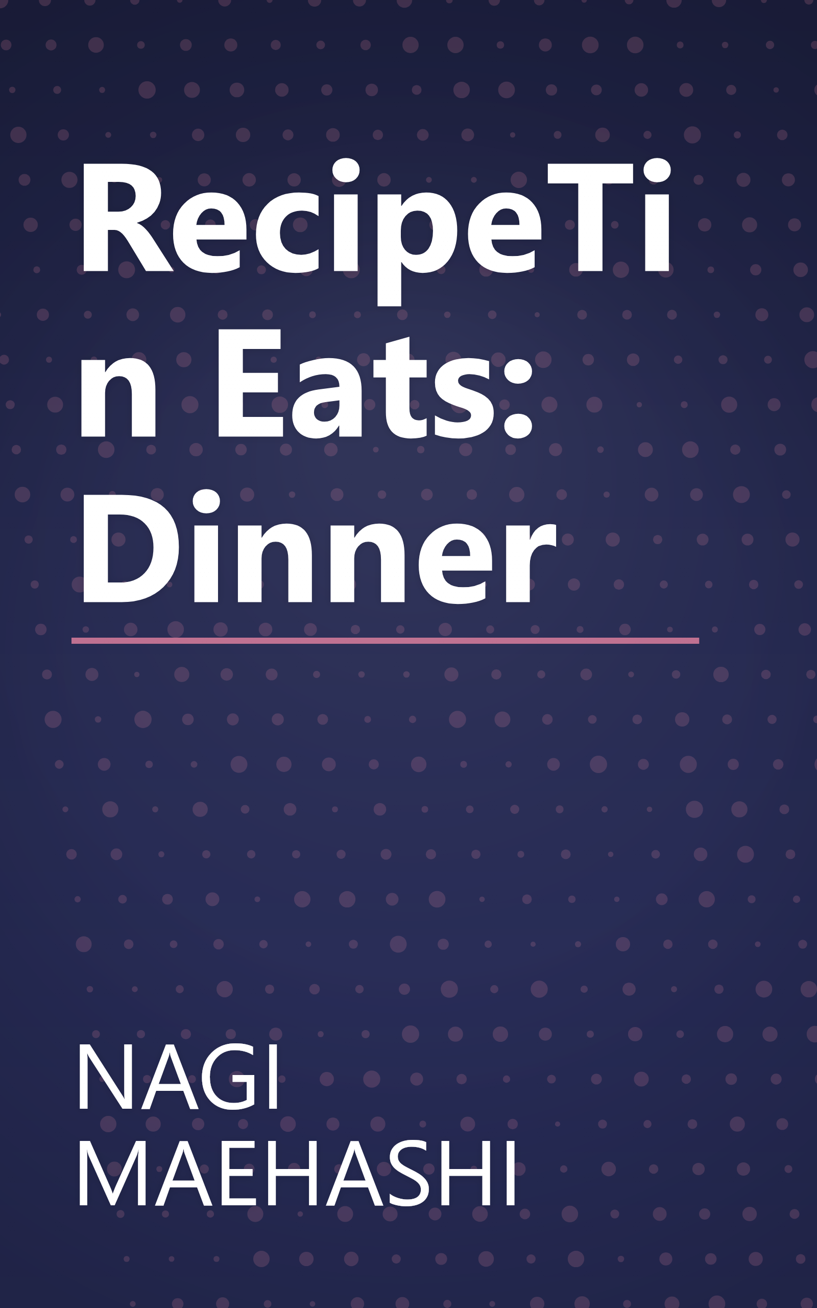 RecipeTin Eats: Dinner book cover