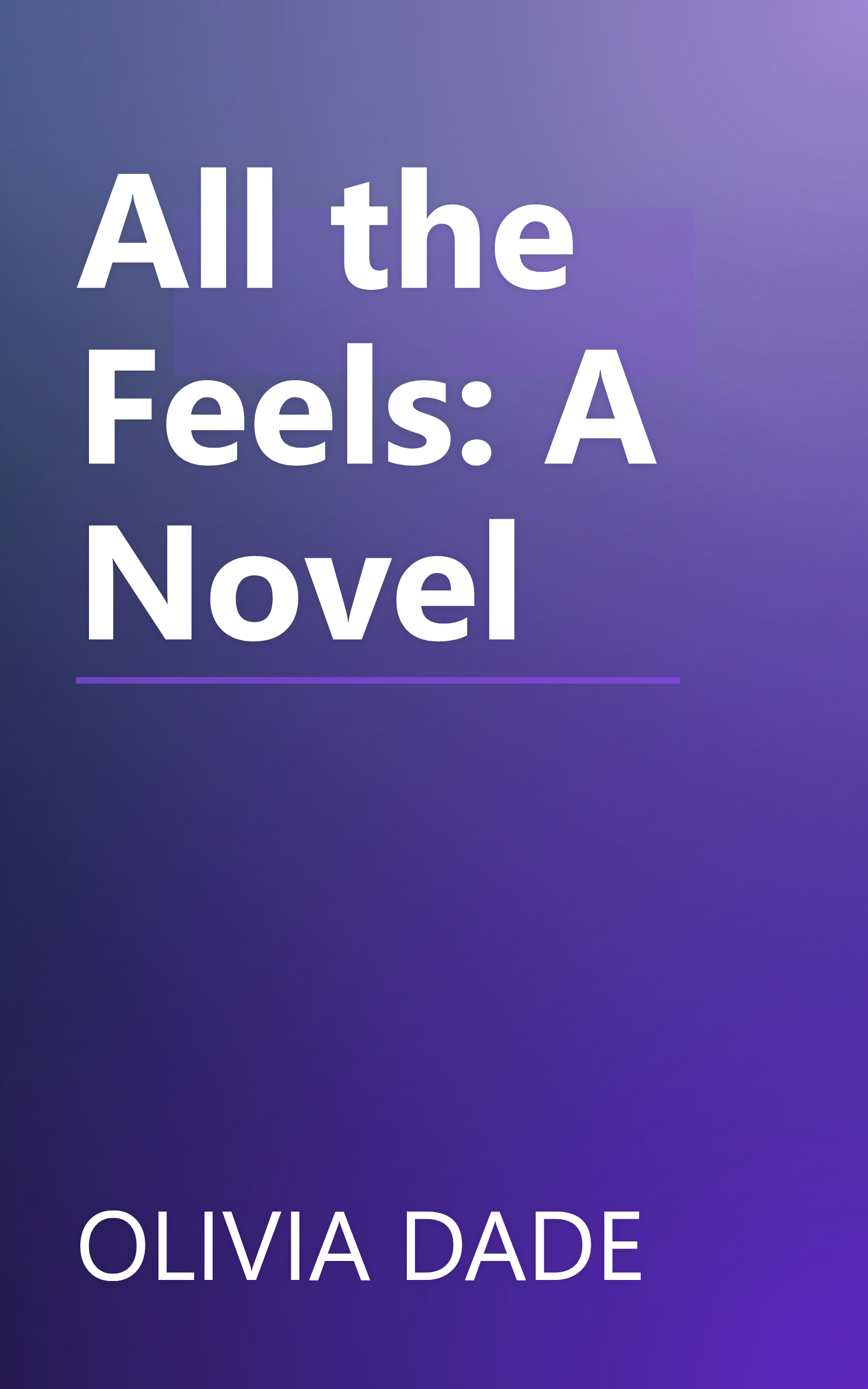 All the Feels: A Novel book cover