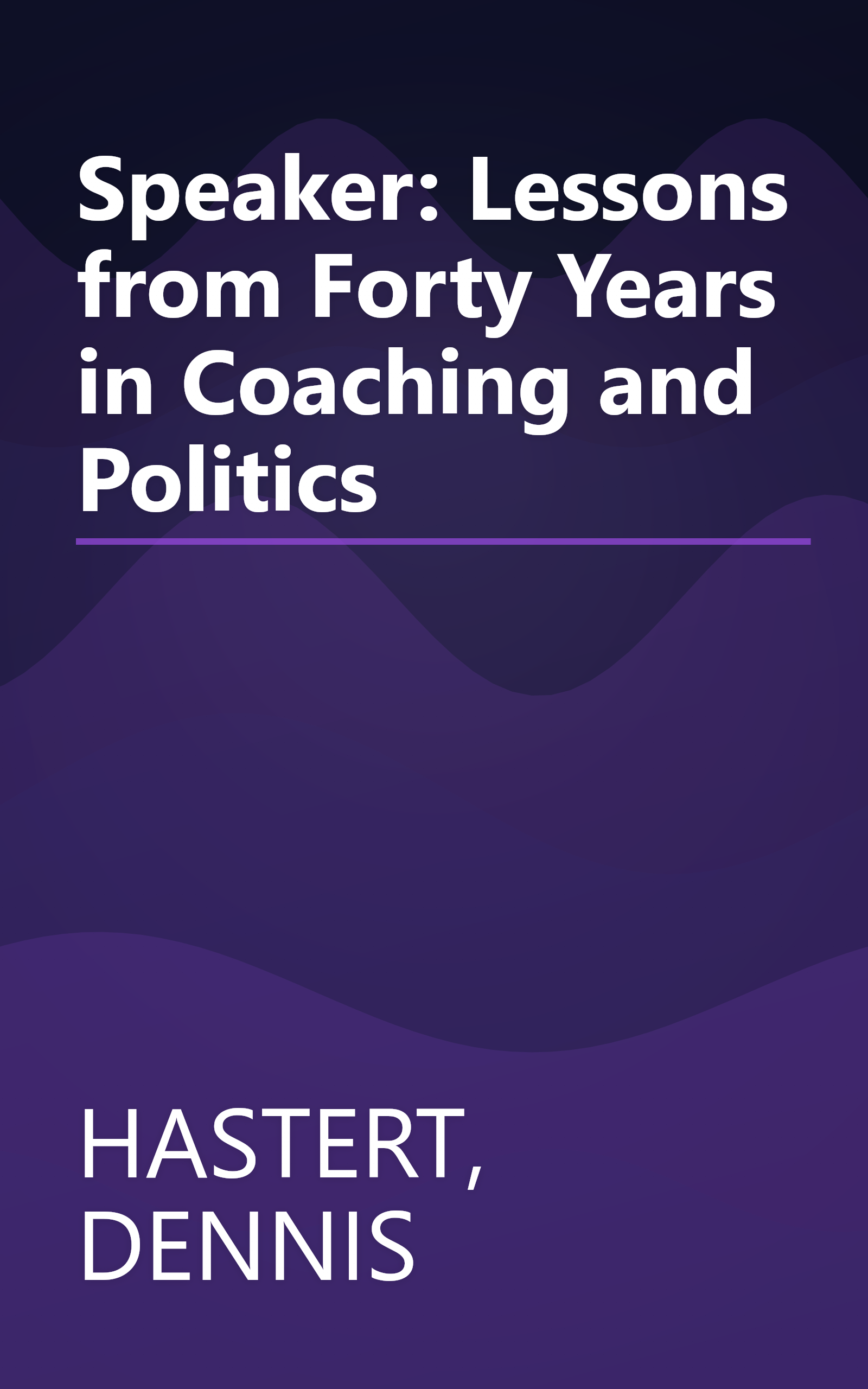 Speaker: Lessons from Forty Years in Coaching and Politics book cover