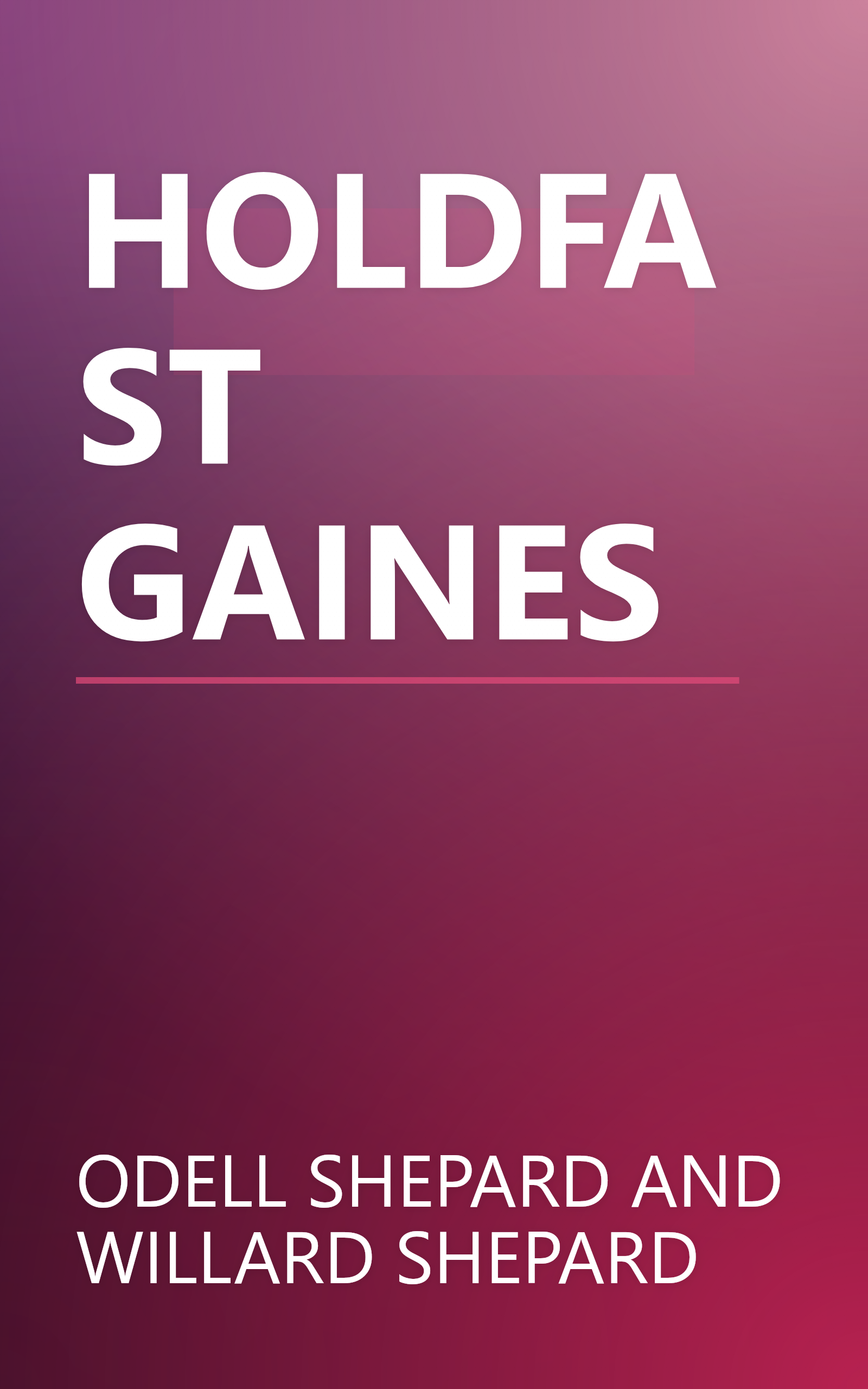 HOLDFAST GAINES book cover
