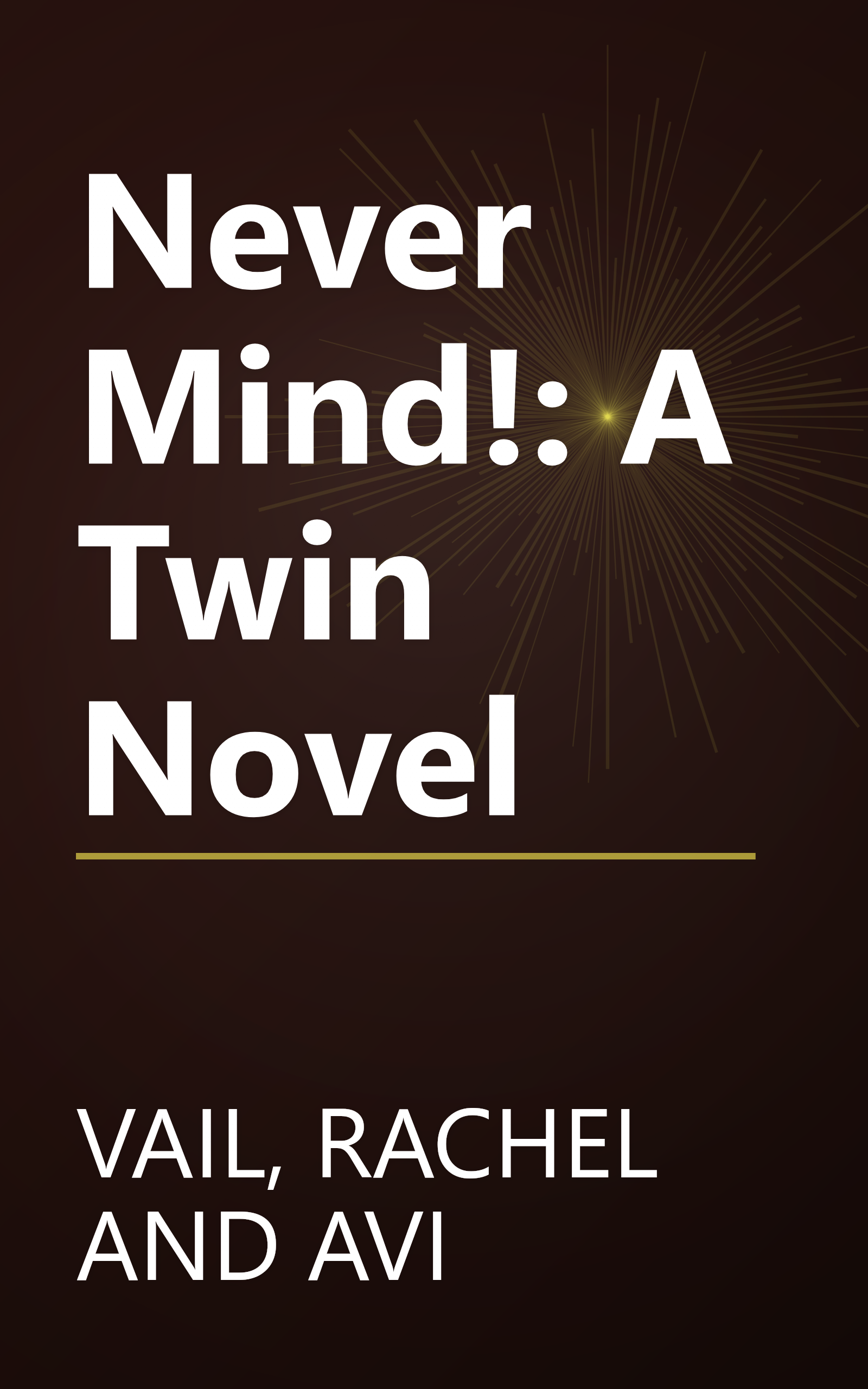 Never Mind!: A Twin Novel book cover