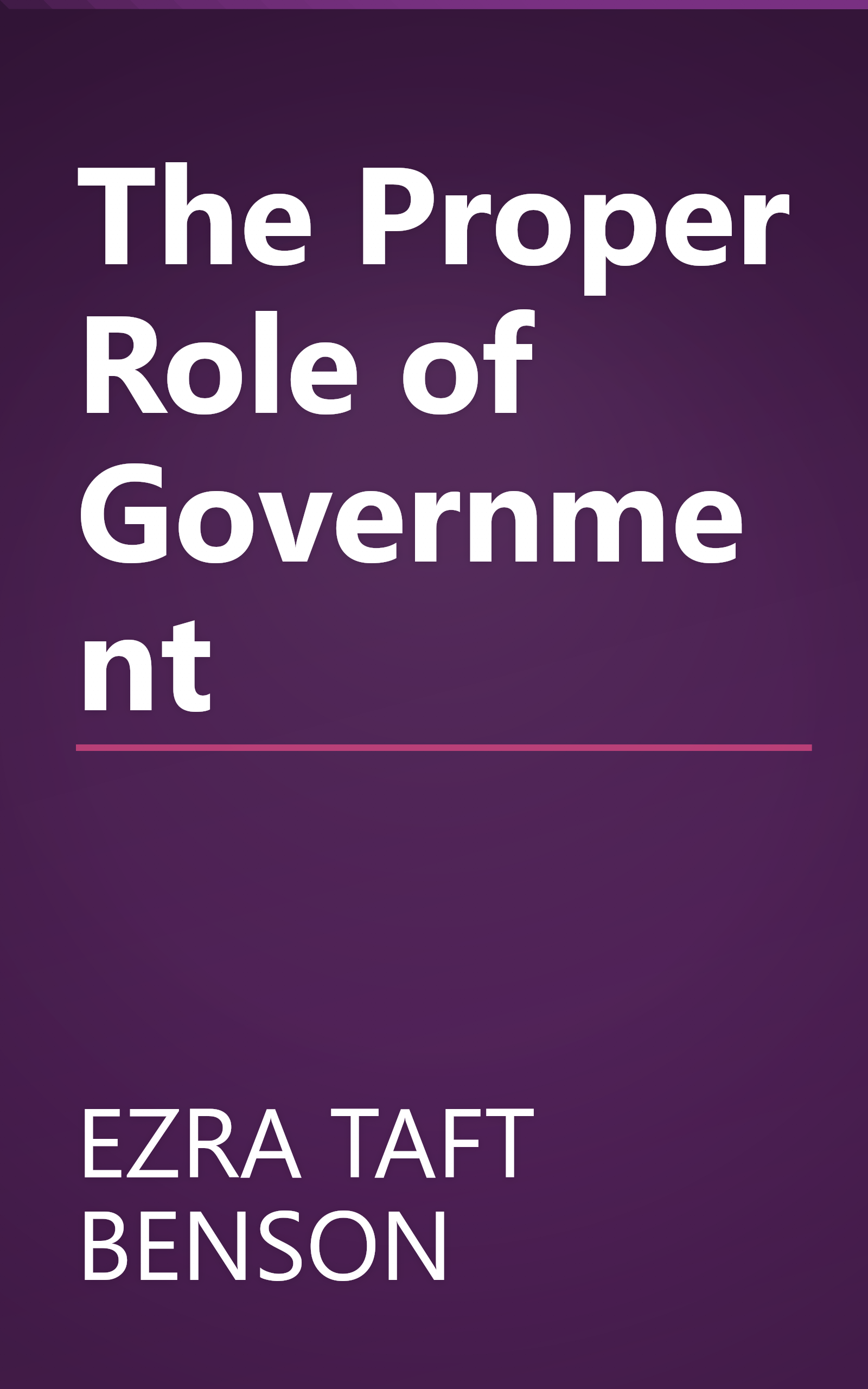 The Proper Role of Government book cover