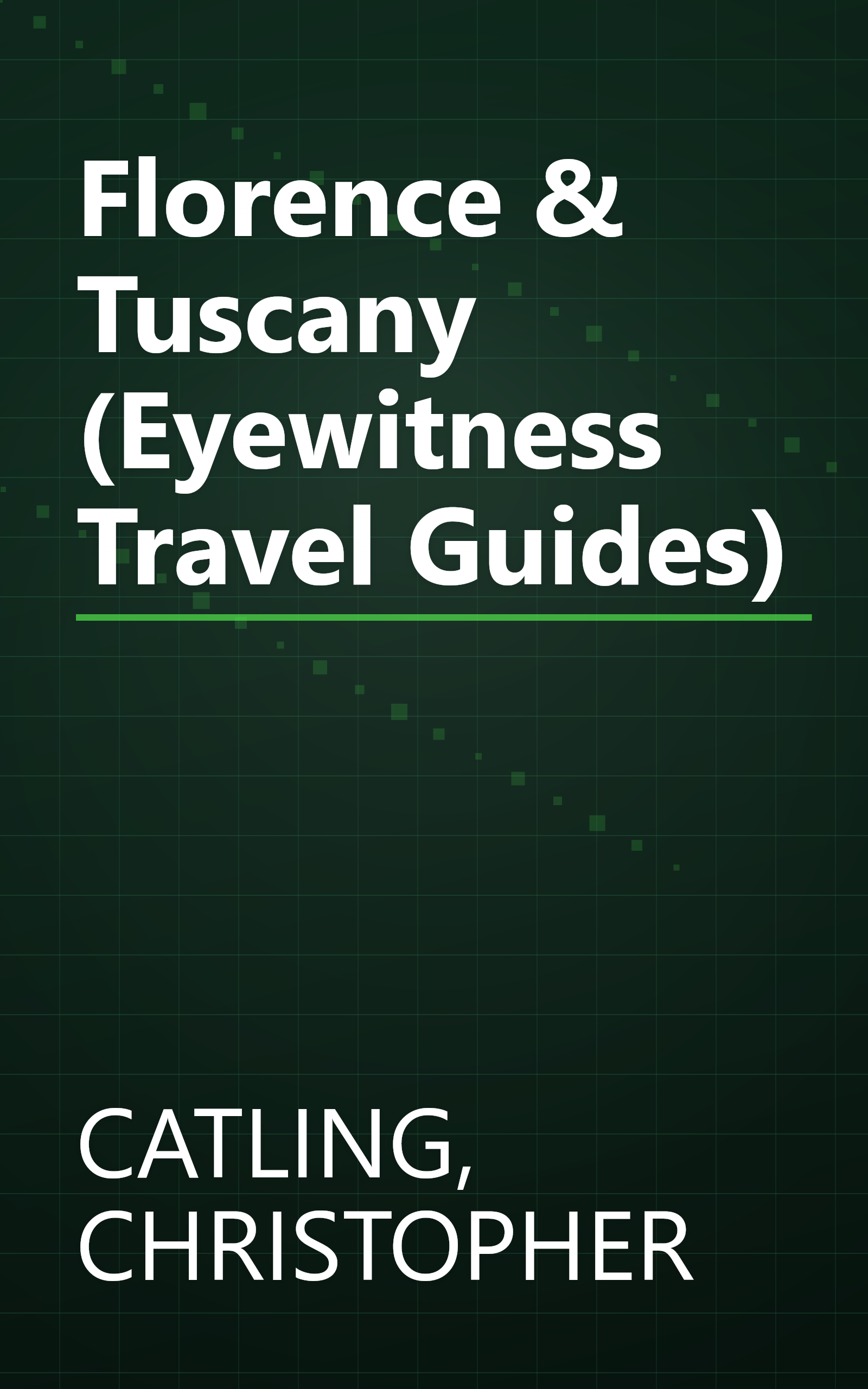Florence & Tuscany (Eyewitness Travel Guides) book cover
