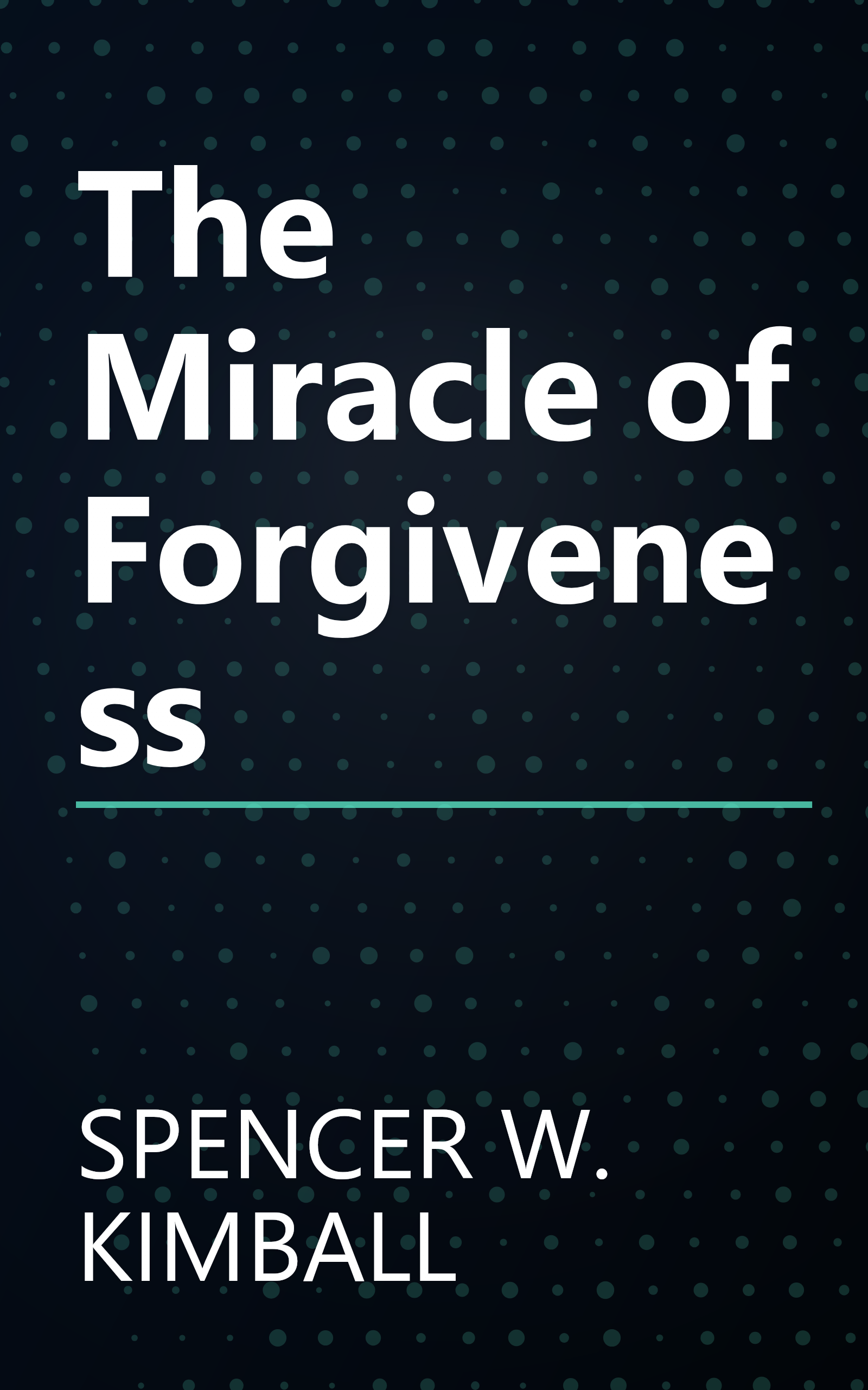 The Miracle of Forgiveness book cover