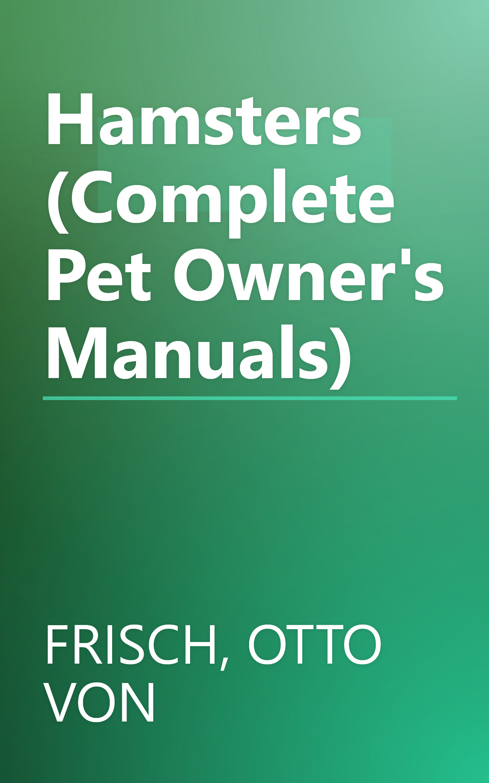 Hamsters (Complete Pet Owner's Manuals) book cover