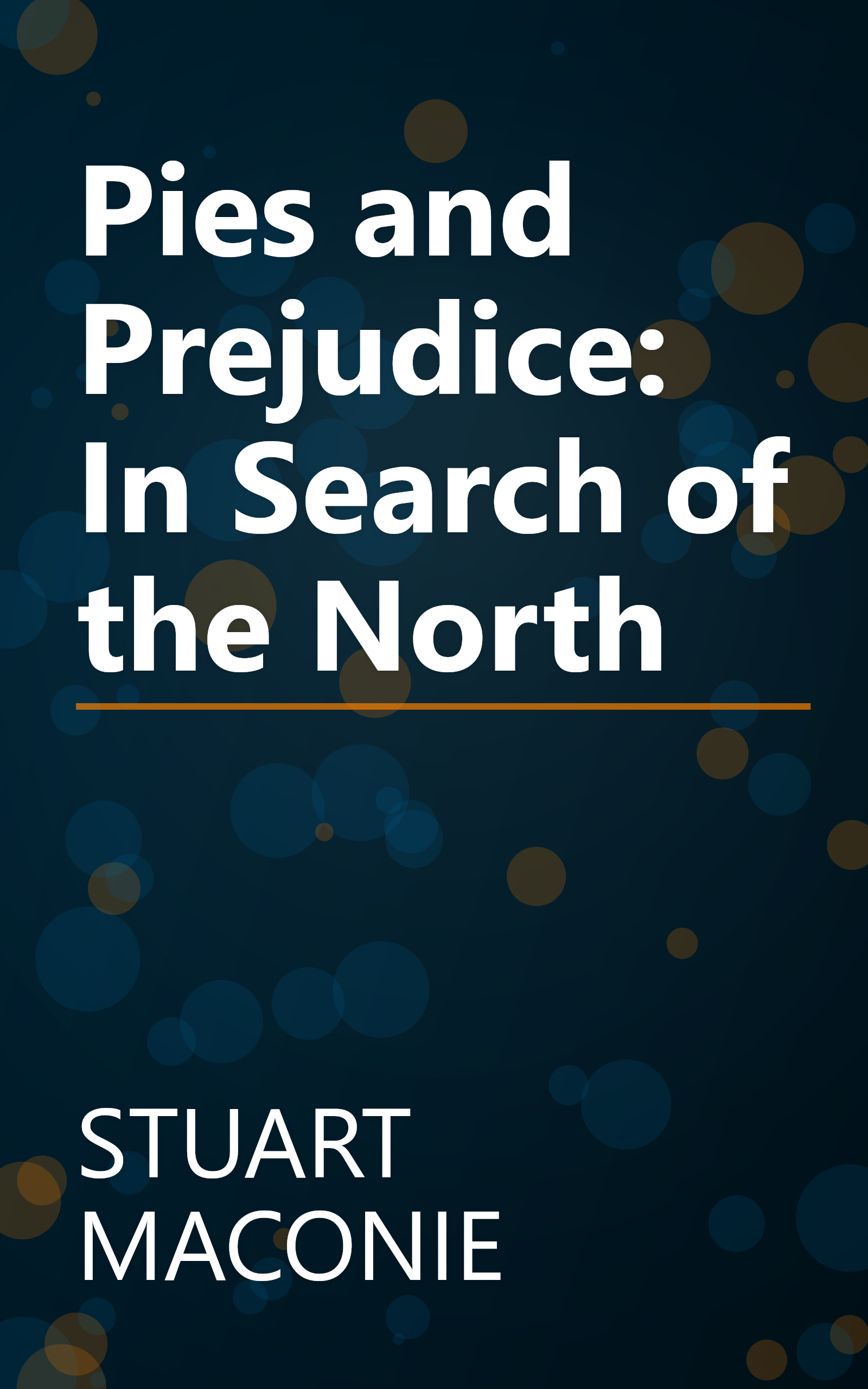 Pies and Prejudice: In Search of the North book cover