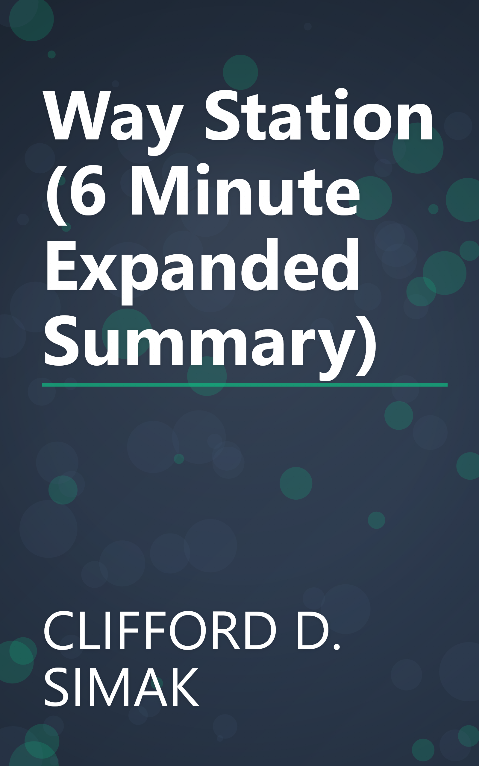 Way Station (6 Minute   Expanded Summary) book cover