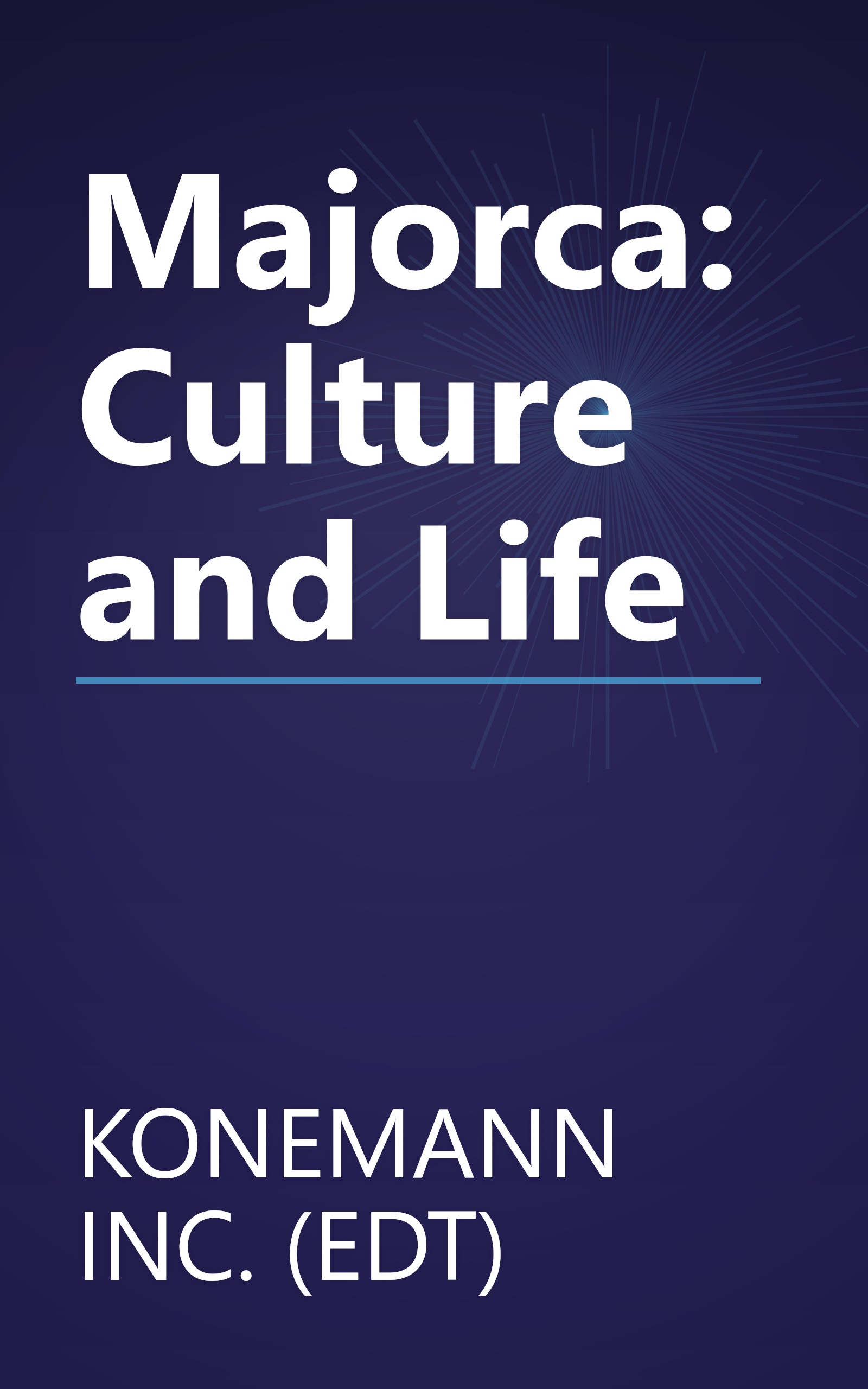 Majorca: Culture and Life book cover