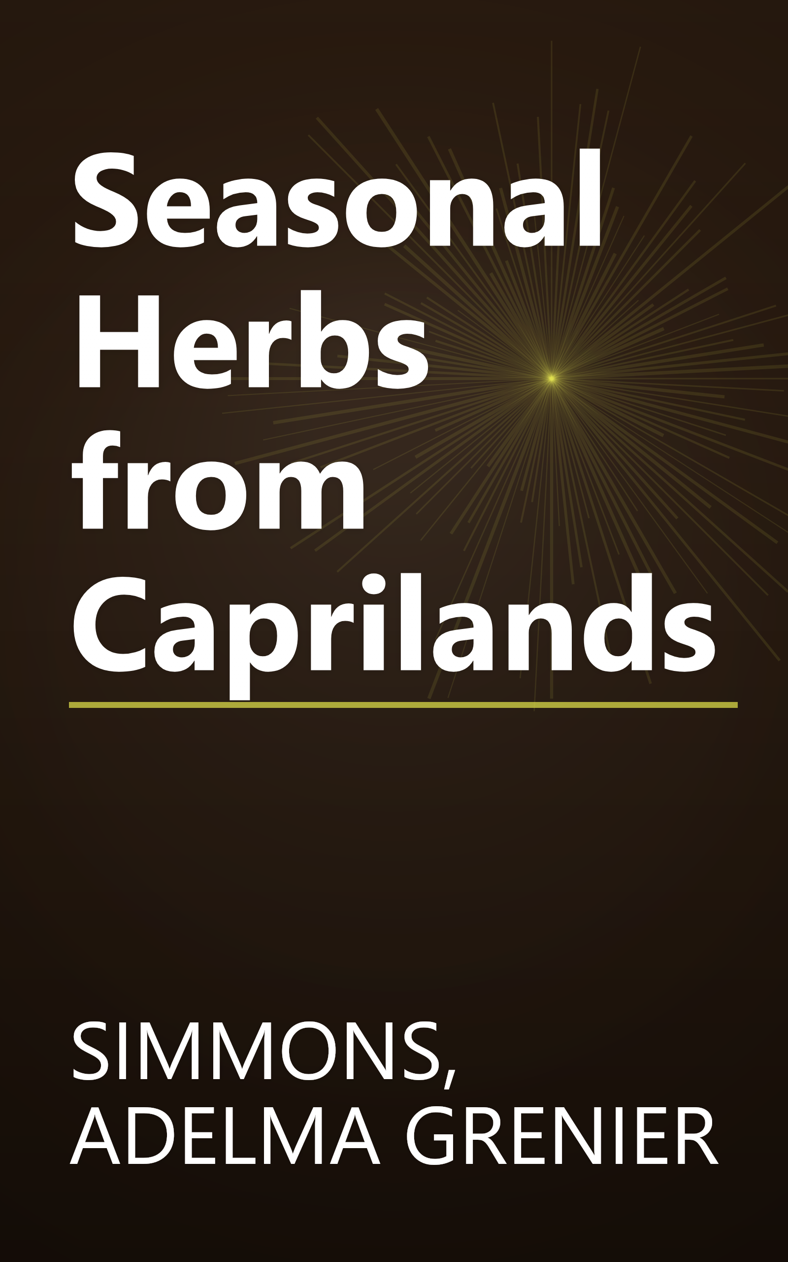 Seasonal Herbs from Caprilands book cover