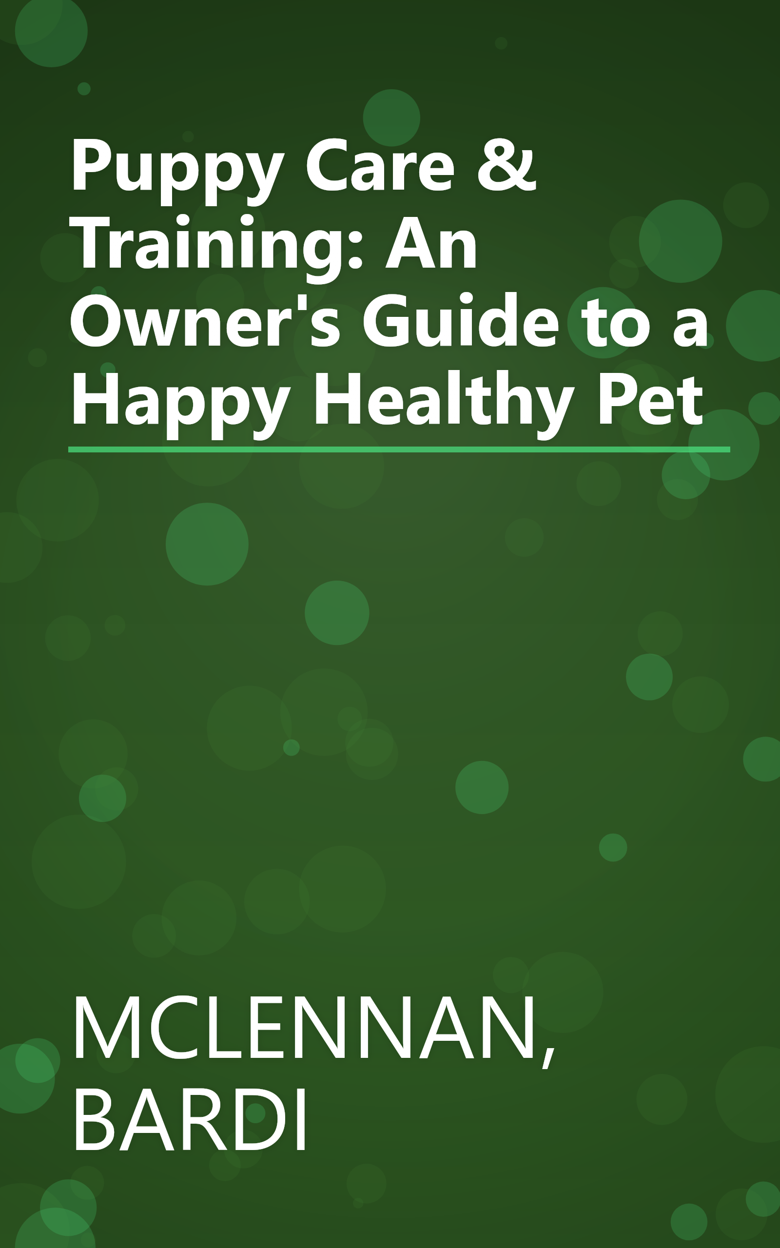 Puppy Care & Training: An Owner's Guide to a Happy Healthy Pet book cover