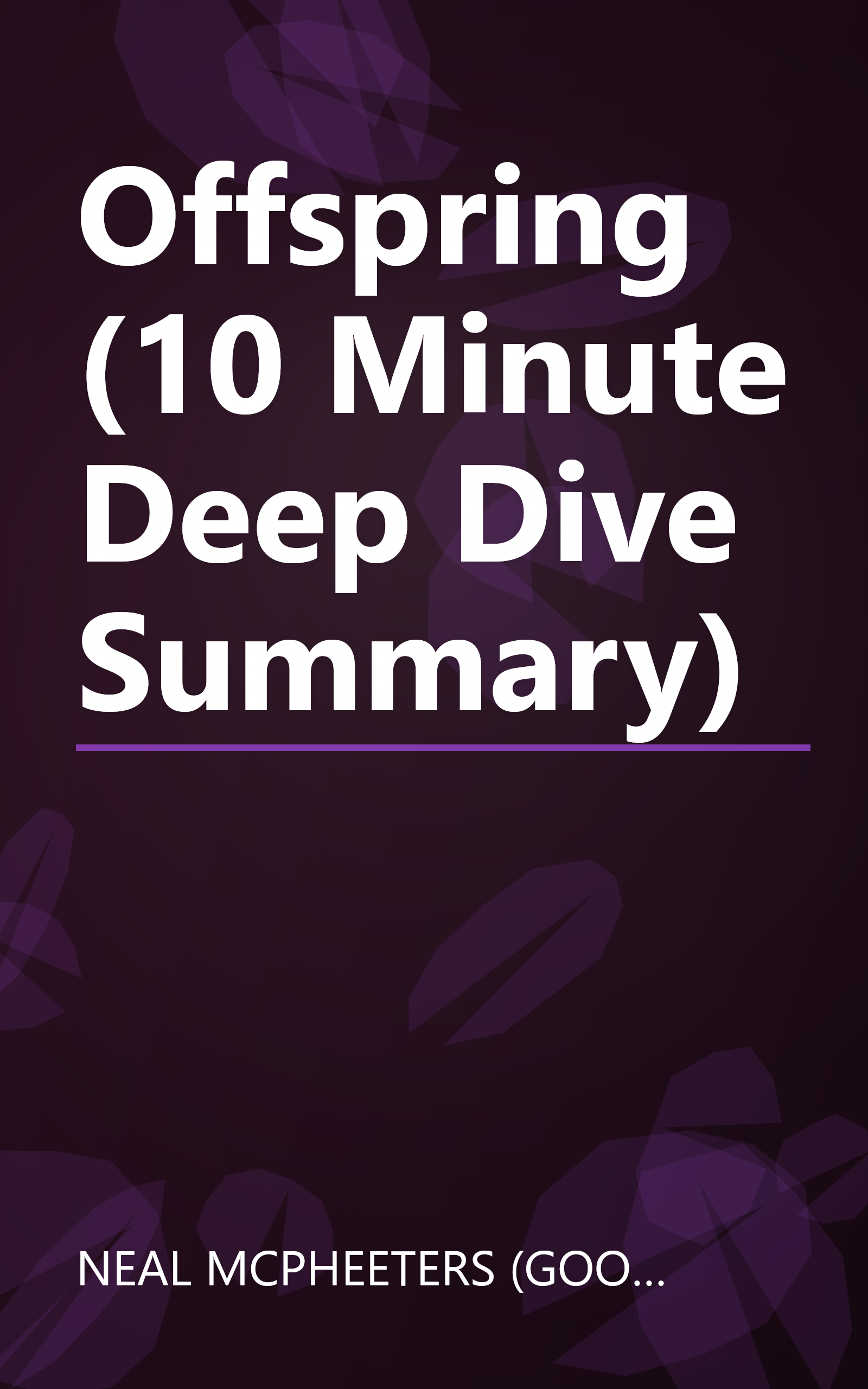 Offspring (10 Minute   Deep Dive Summary) book cover