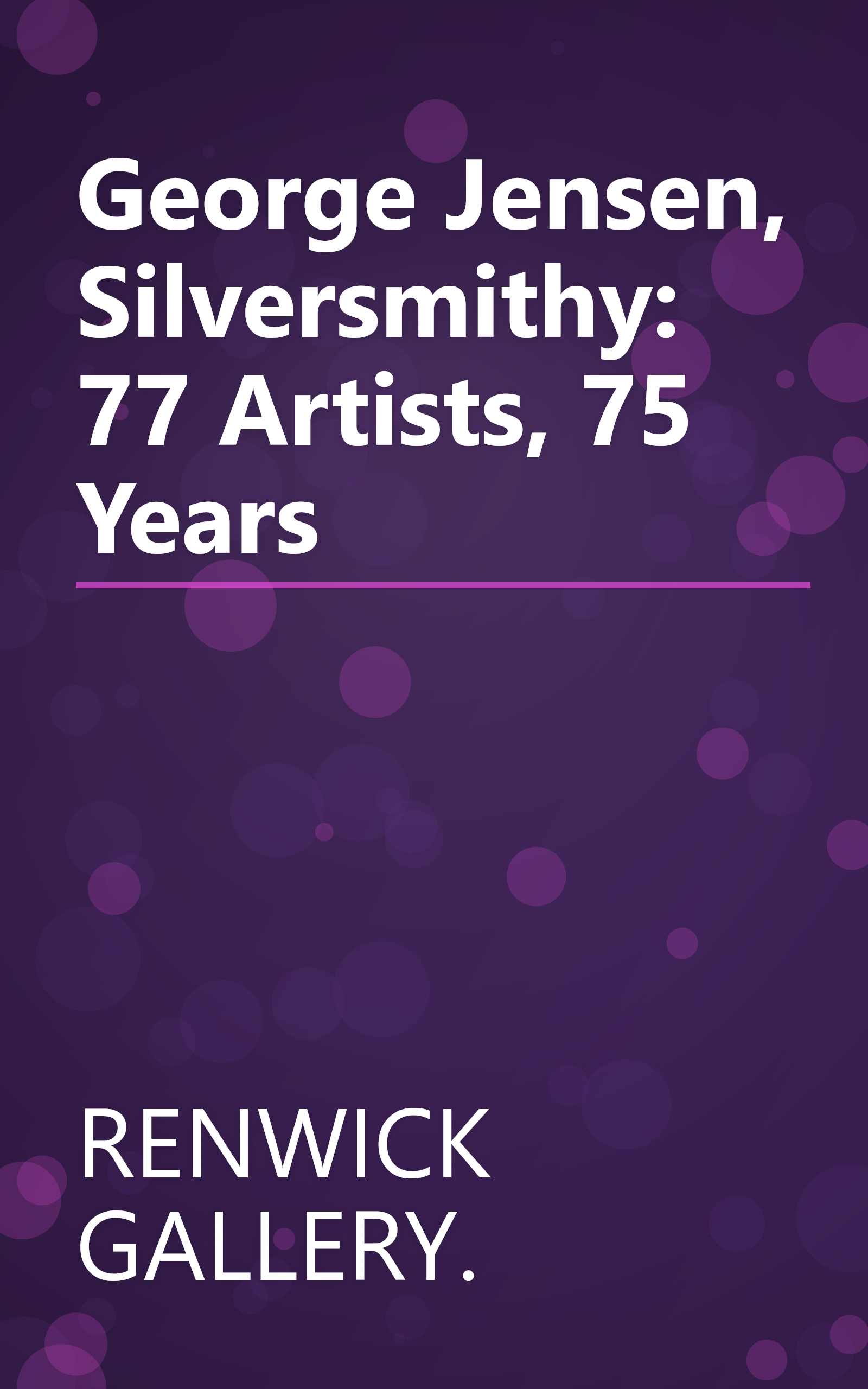 George Jensen, Silversmithy: 77 Artists, 75 Years book cover