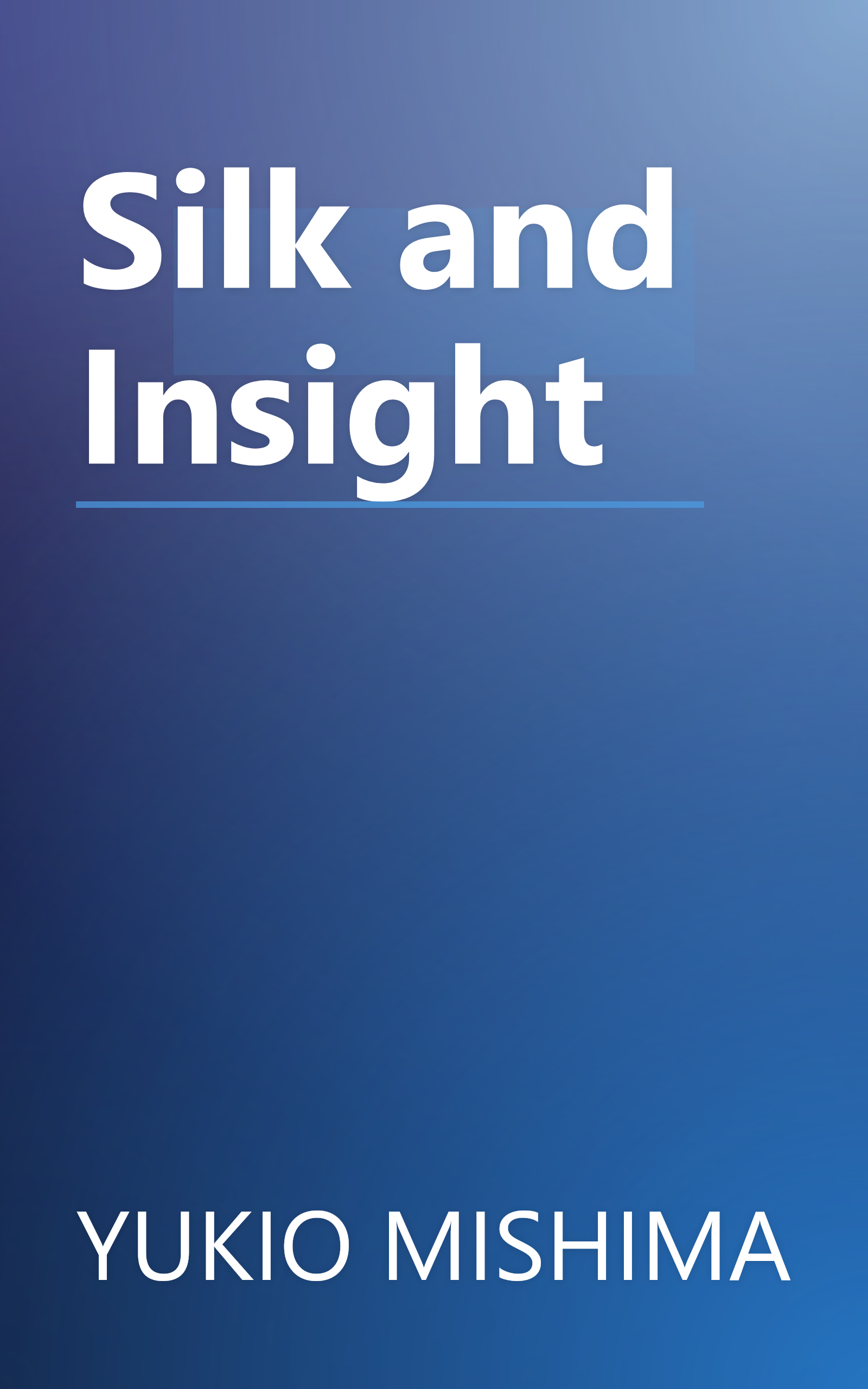 Silk and Insight book cover