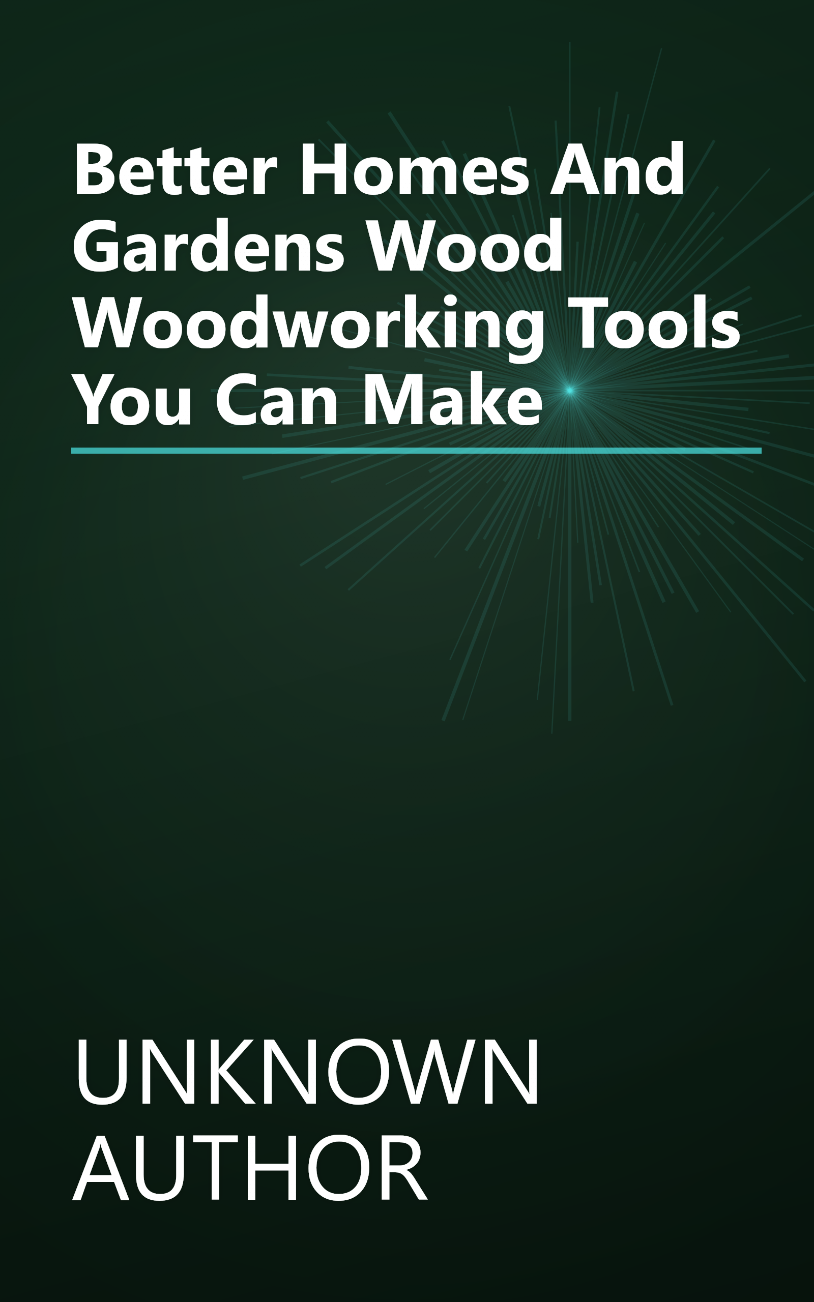 Better Homes And Gardens Wood Woodworking Tools You Can Make book cover