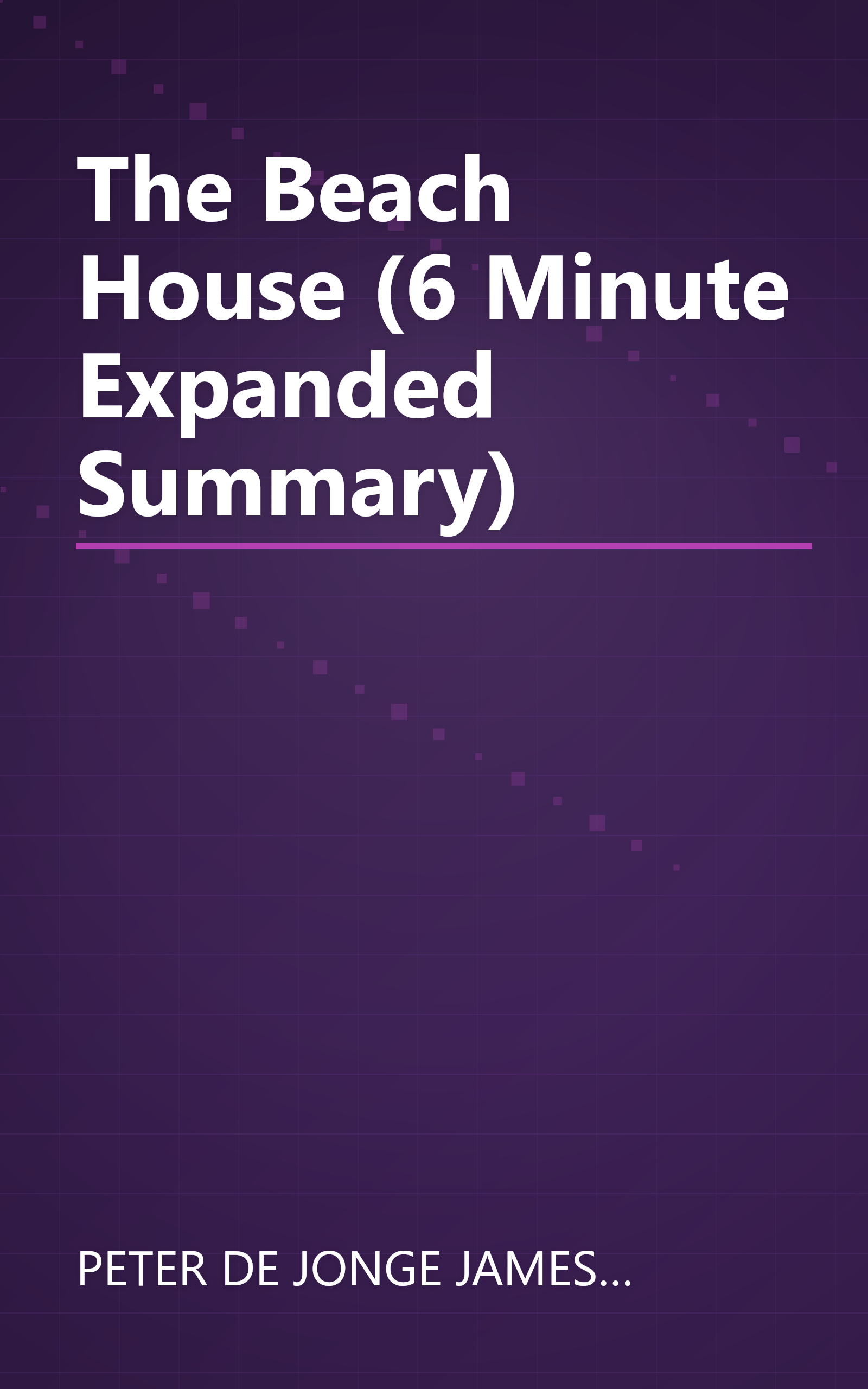 The Beach House (6 Minute   Expanded Summary) book cover