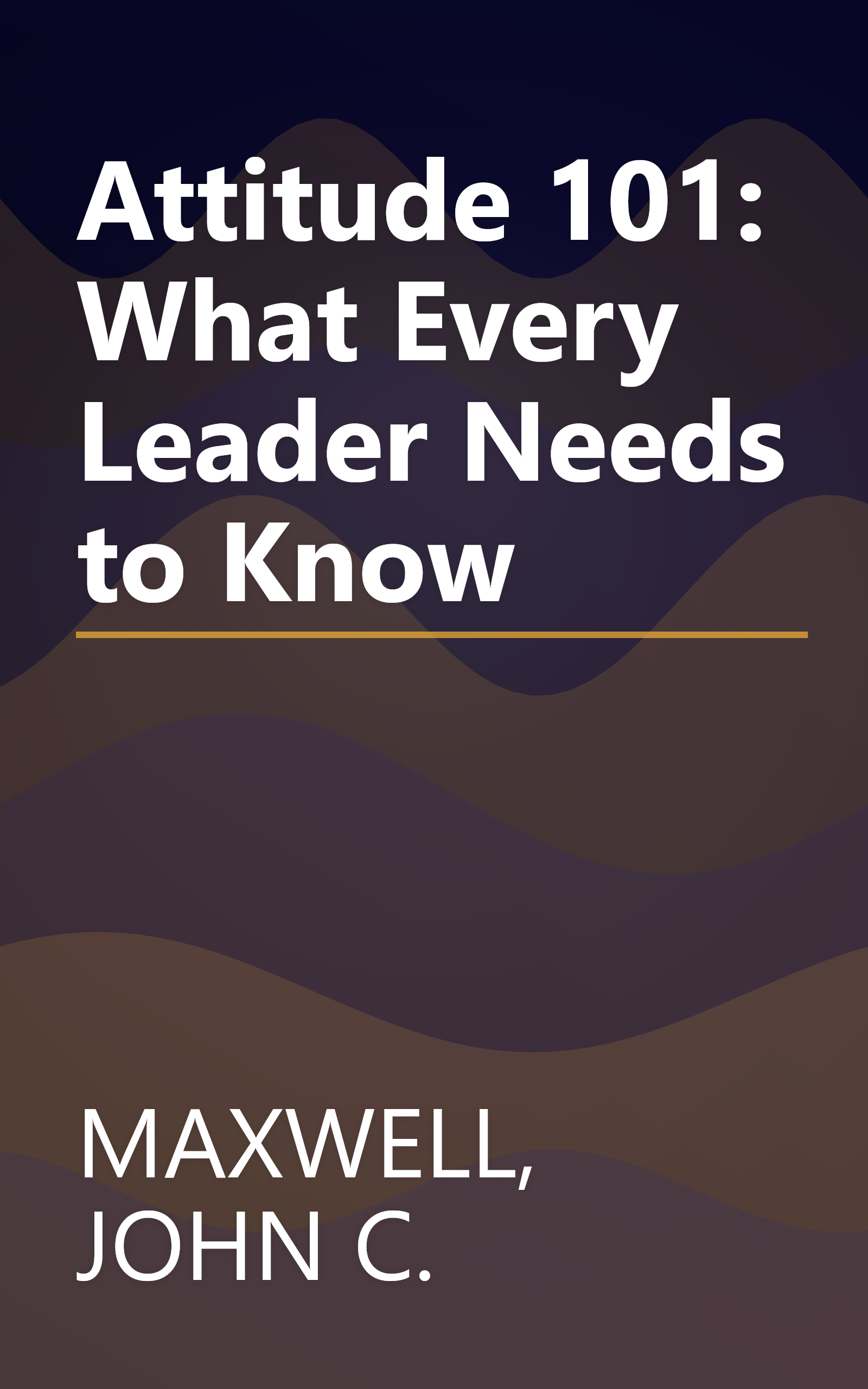 Attitude 101: What Every Leader Needs to Know book cover