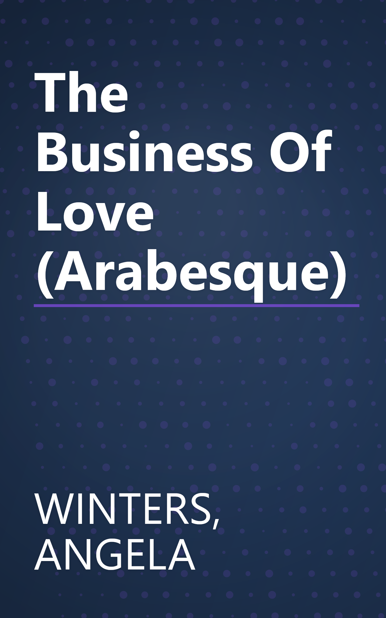 The Business Of Love (Arabesque) book cover