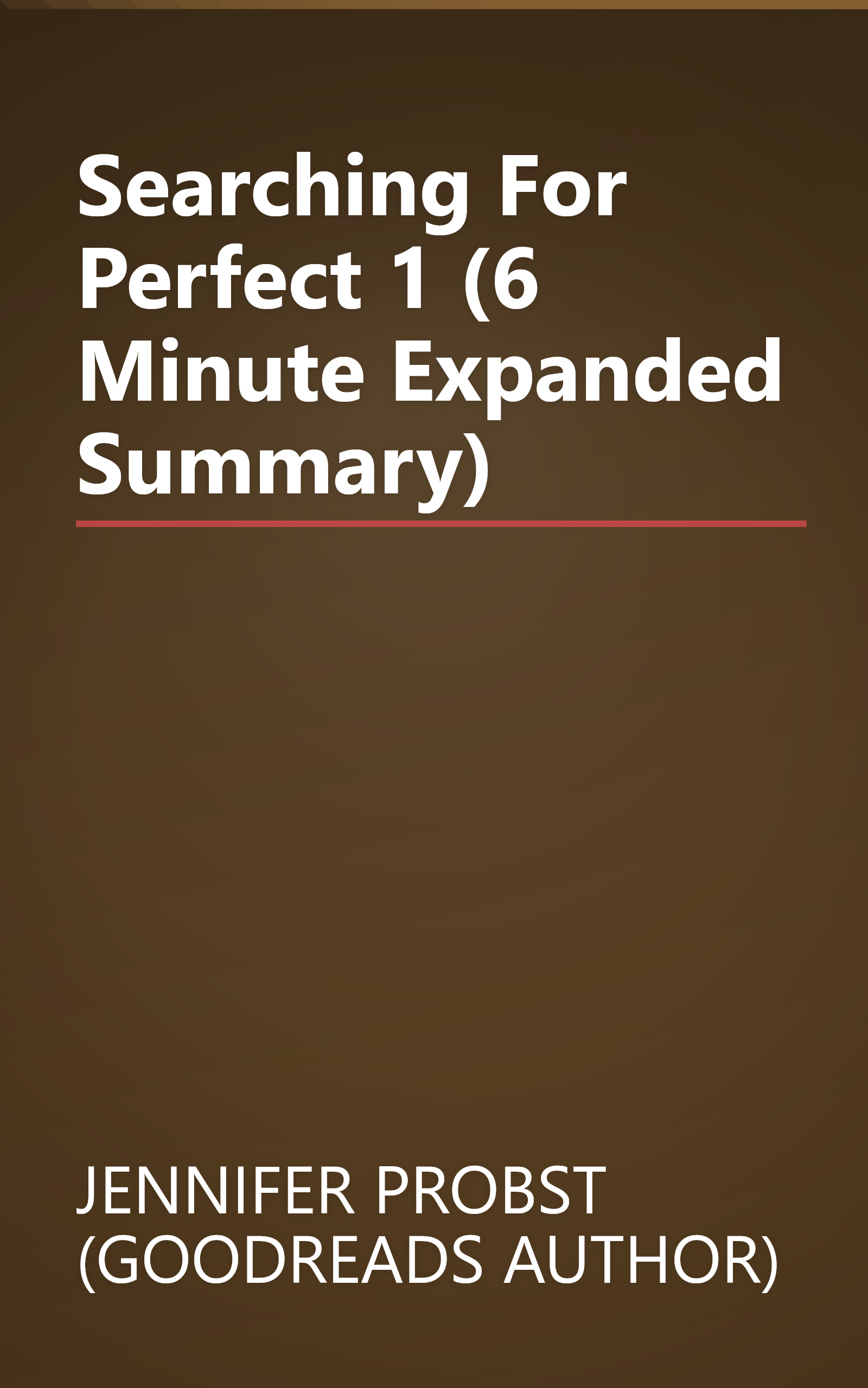 Searching For Perfect 1 (6 Minute   Expanded Summary) book cover
