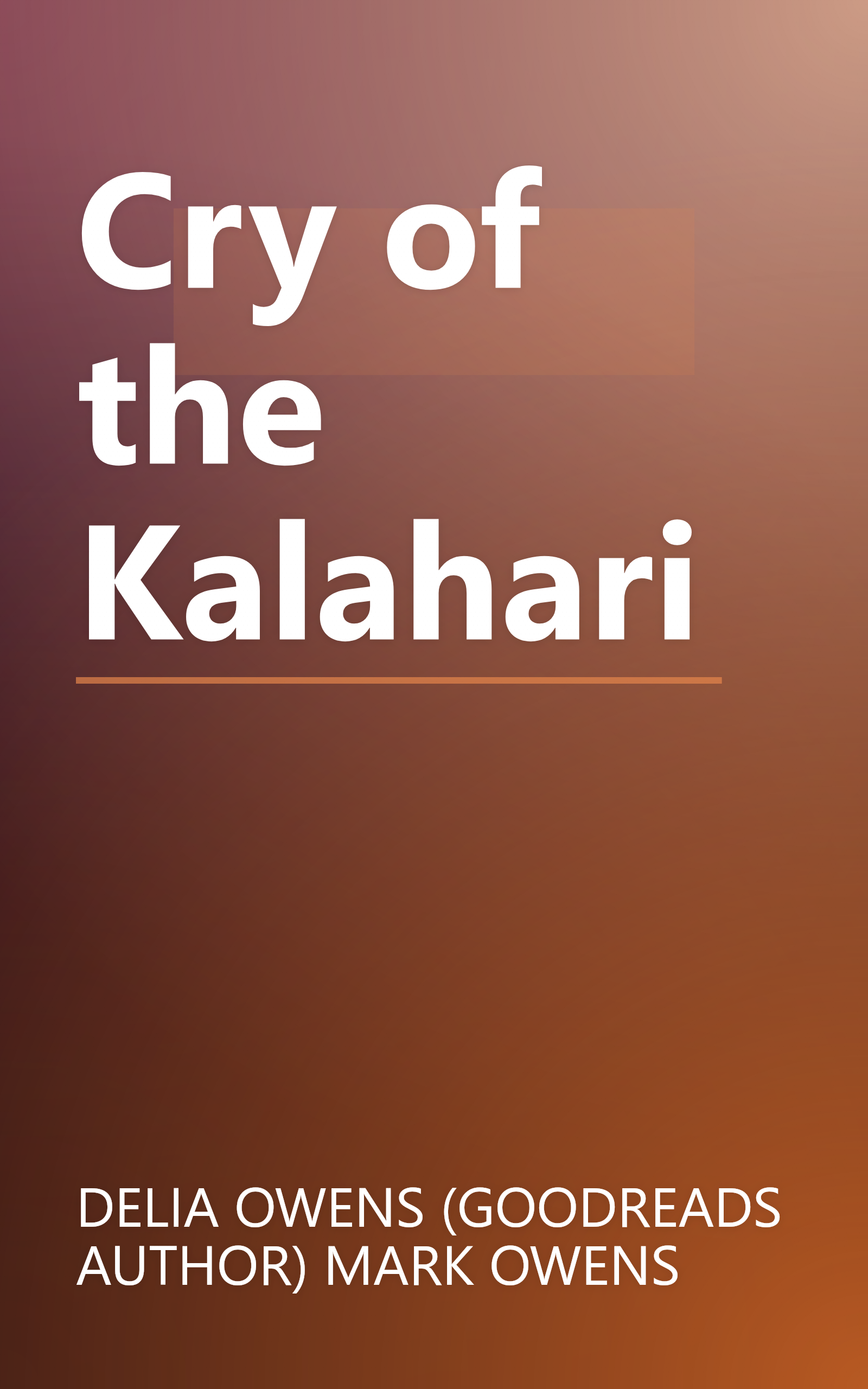 Cry of the Kalahari book cover