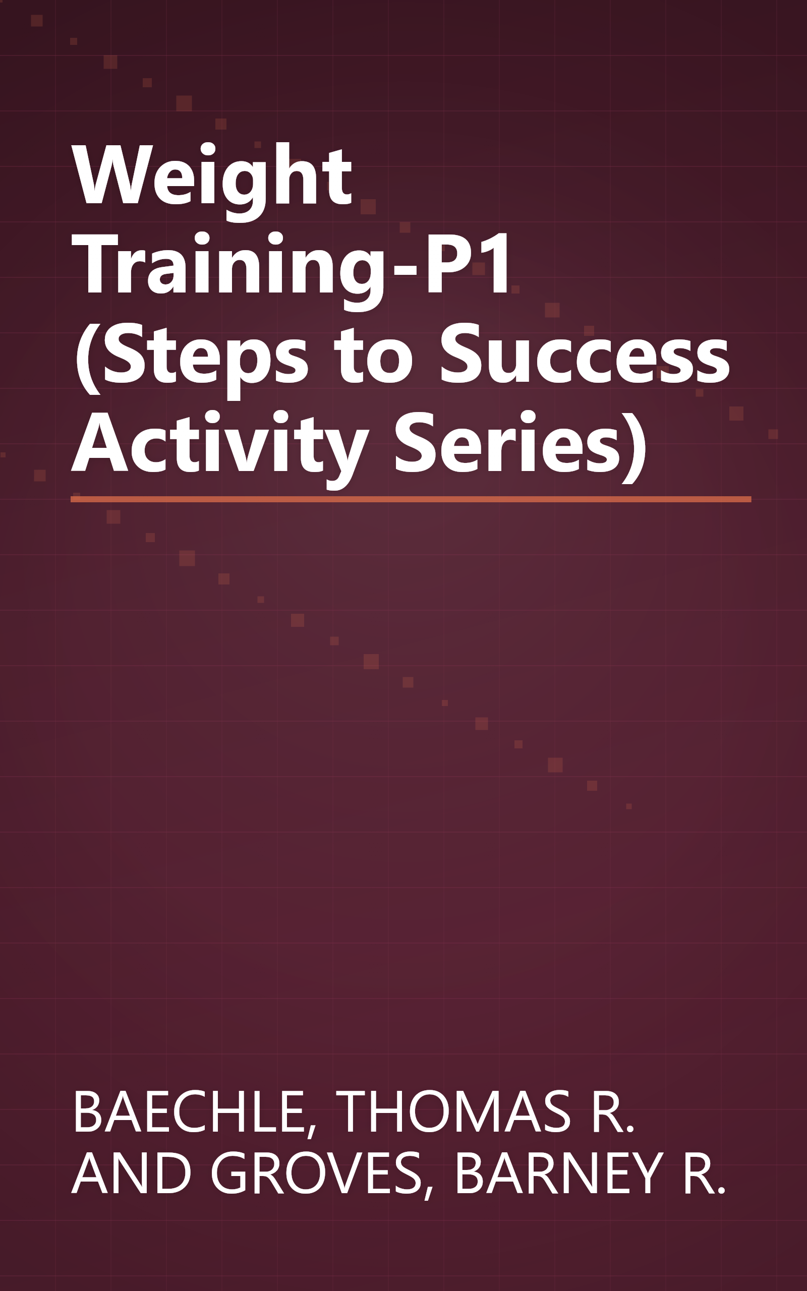 Weight Training-P1 (Steps to Success Activity Series) book cover