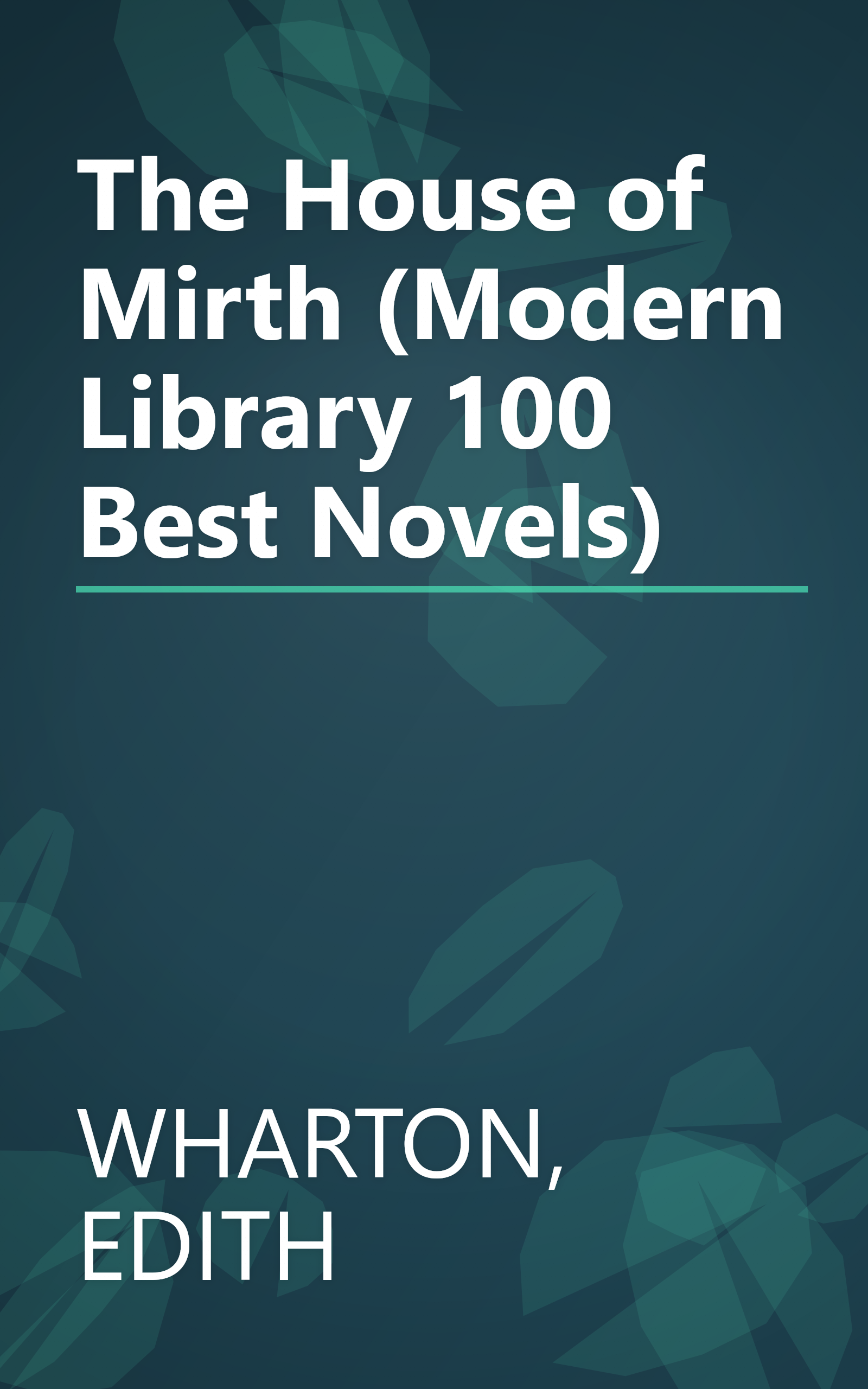 The House of Mirth (Modern Library 100 Best Novels) book cover