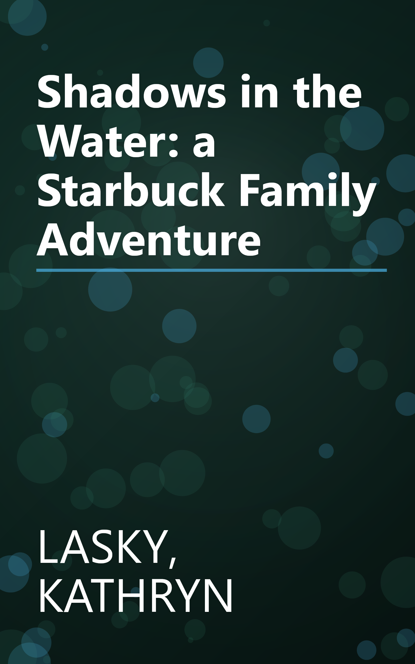 Shadows in the Water: a Starbuck Family Adventure book cover