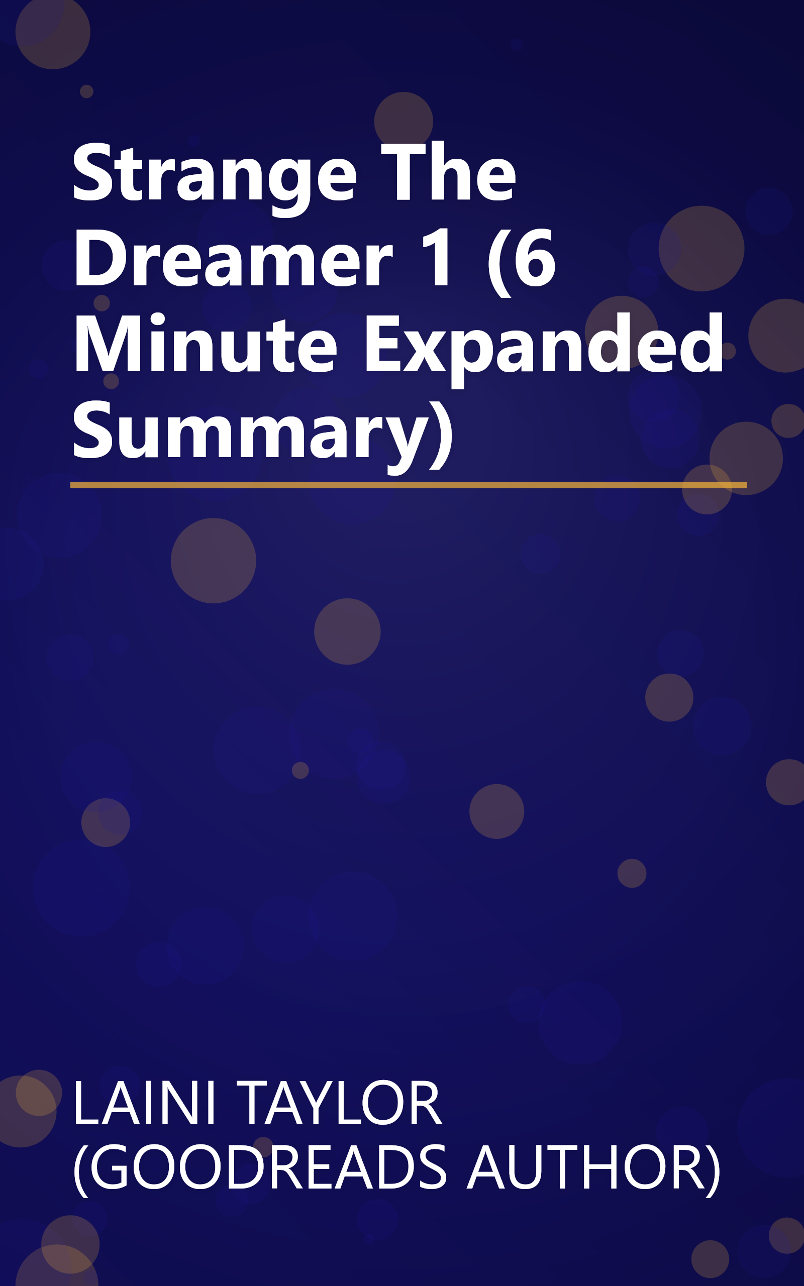 Strange The Dreamer 1 (6 Minute   Expanded Summary) book cover