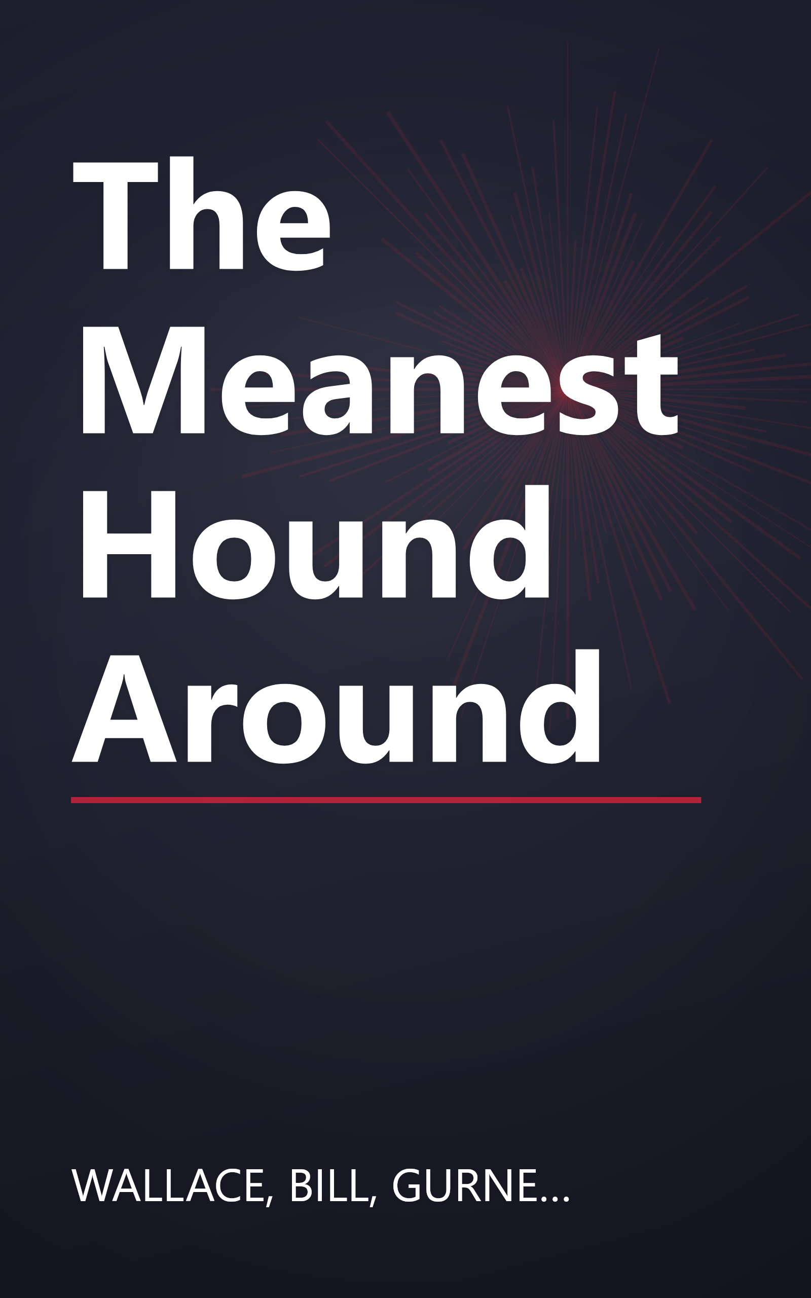 The Meanest Hound Around book cover