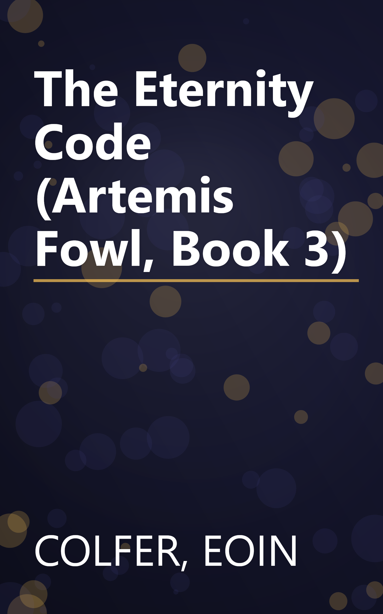 The Eternity Code (Artemis Fowl, Book 3) book cover