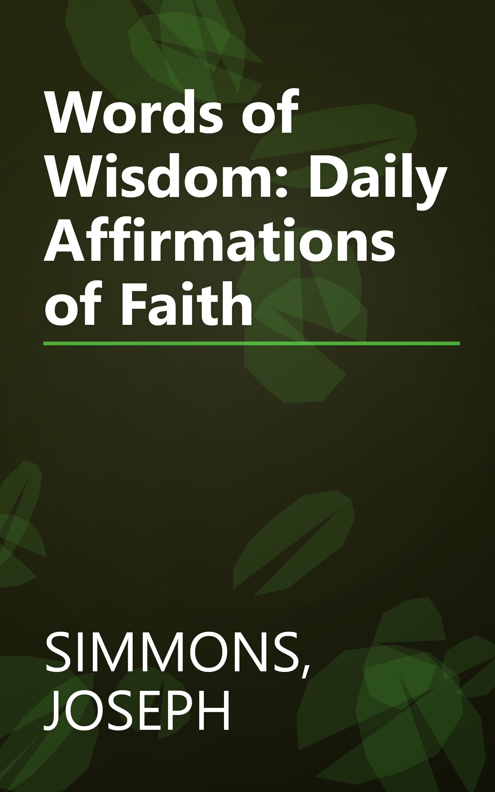 Words of Wisdom: Daily Affirmations of Faith book cover