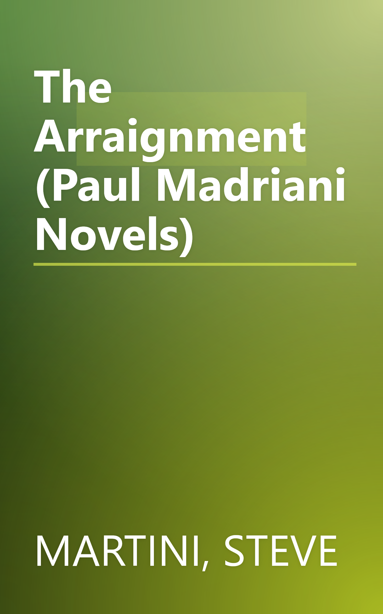 The Arraignment (Paul Madriani Novels) book cover