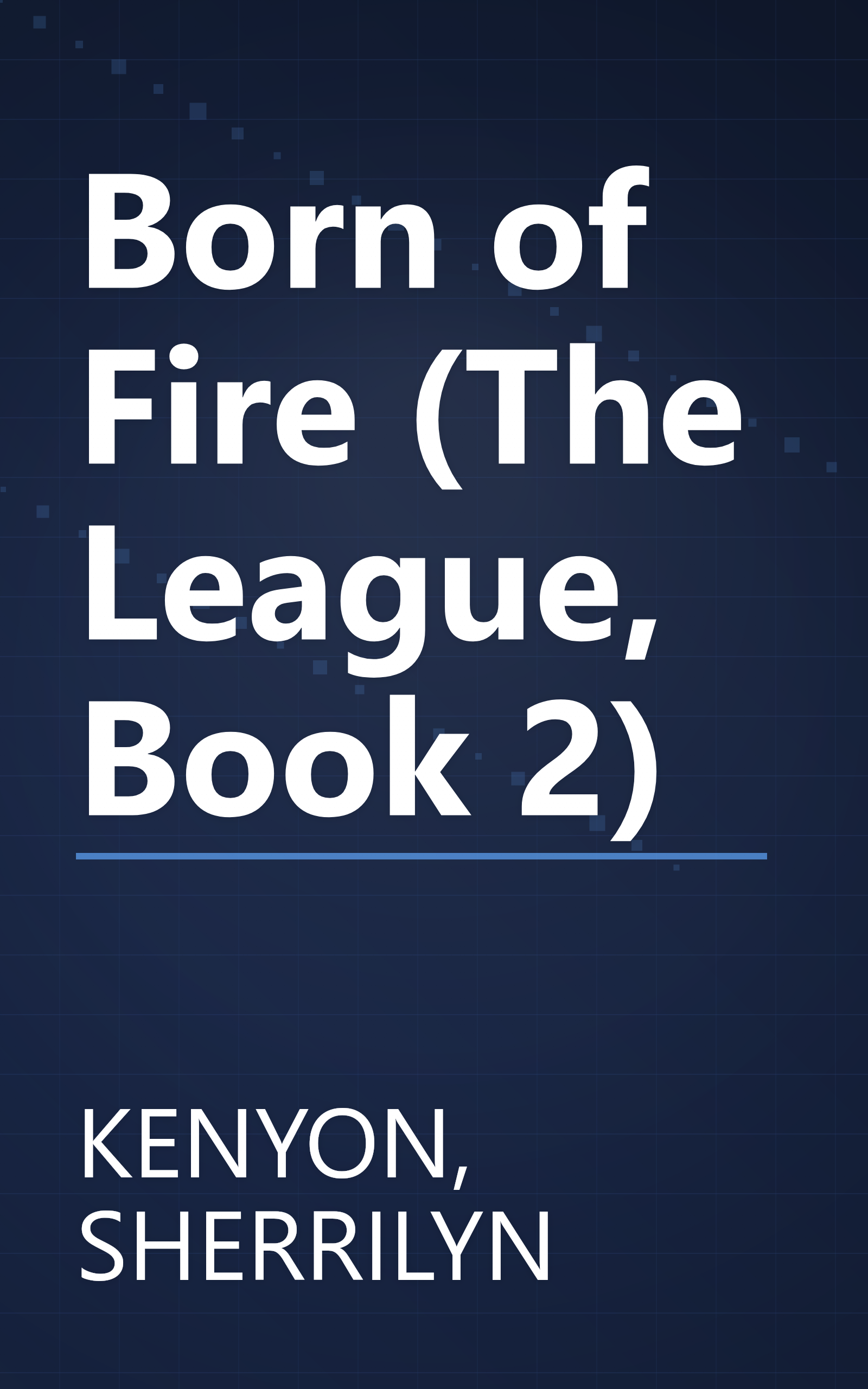 Born of Fire (The League, Book 2) book cover