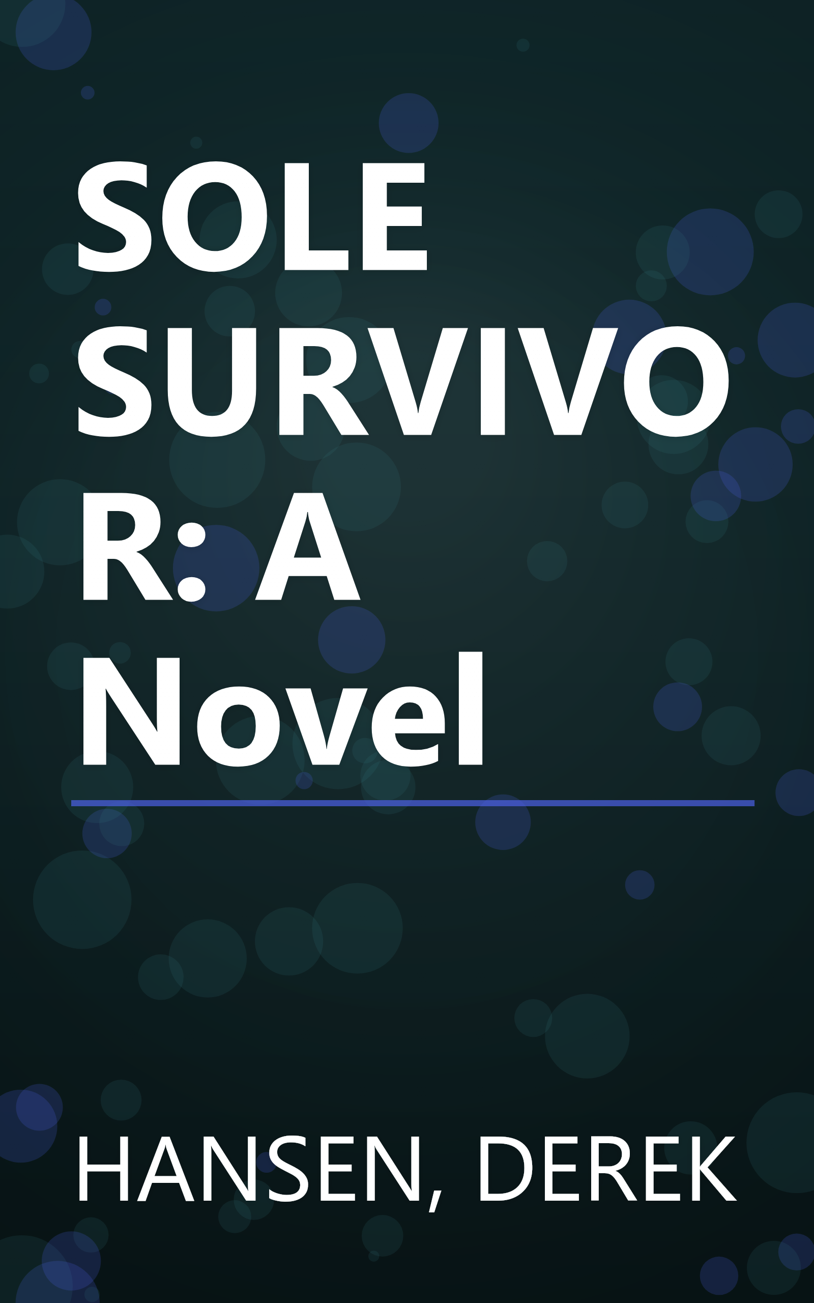 SOLE SURVIVOR: A Novel book cover